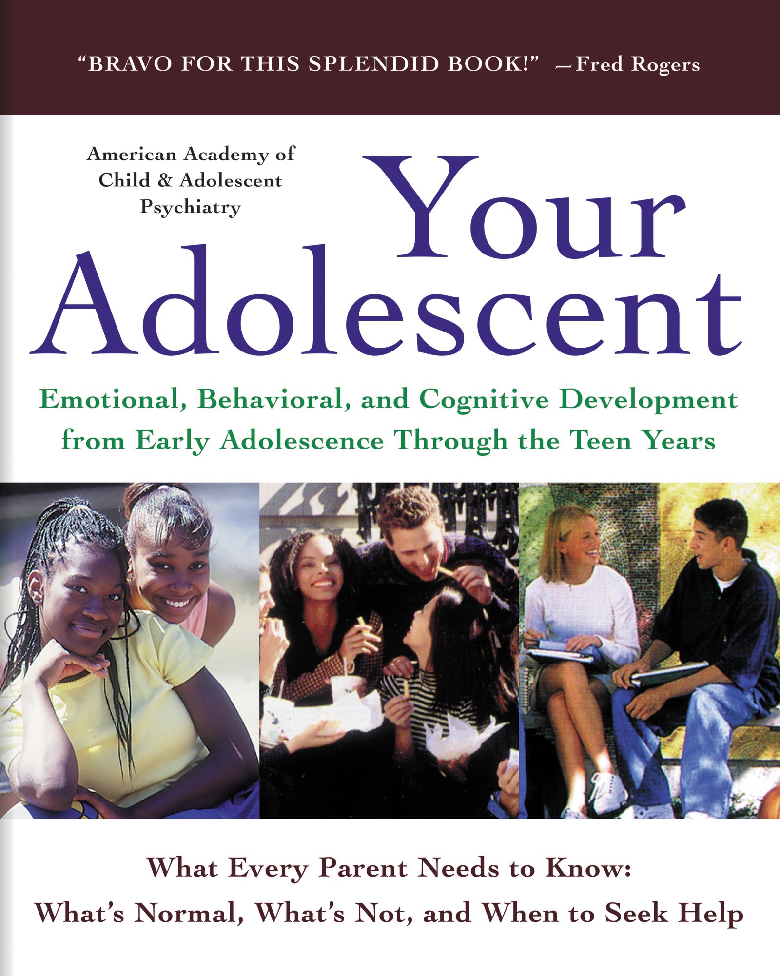 Your Adolescent: Emotional, Behavioral, and Cognitive Development from ...