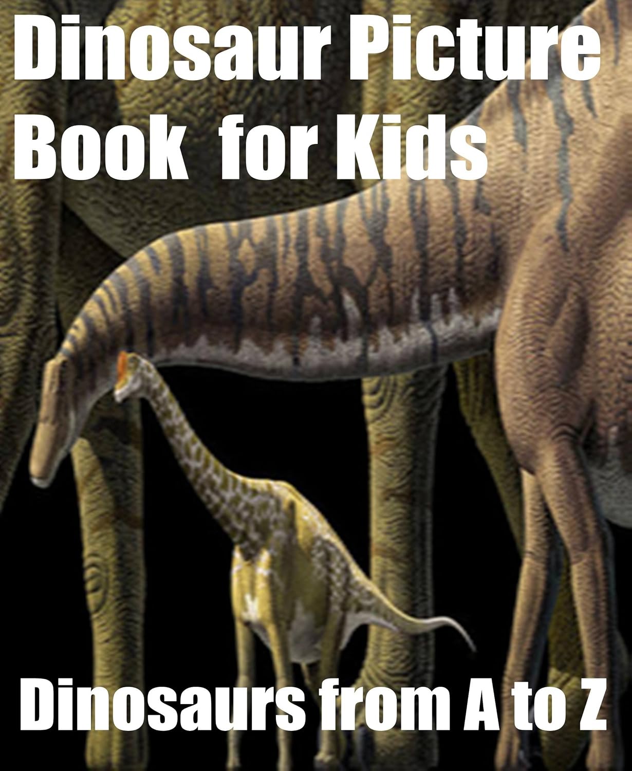 Dinosaur Picture Book for Kids: Dinosaurs from A to Z eBook : Grandma's ...
