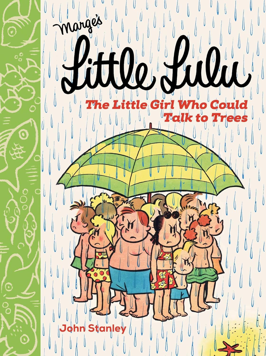Little Lulu: The Little Girl Who Could Talk to Trees: Stanley, John ...