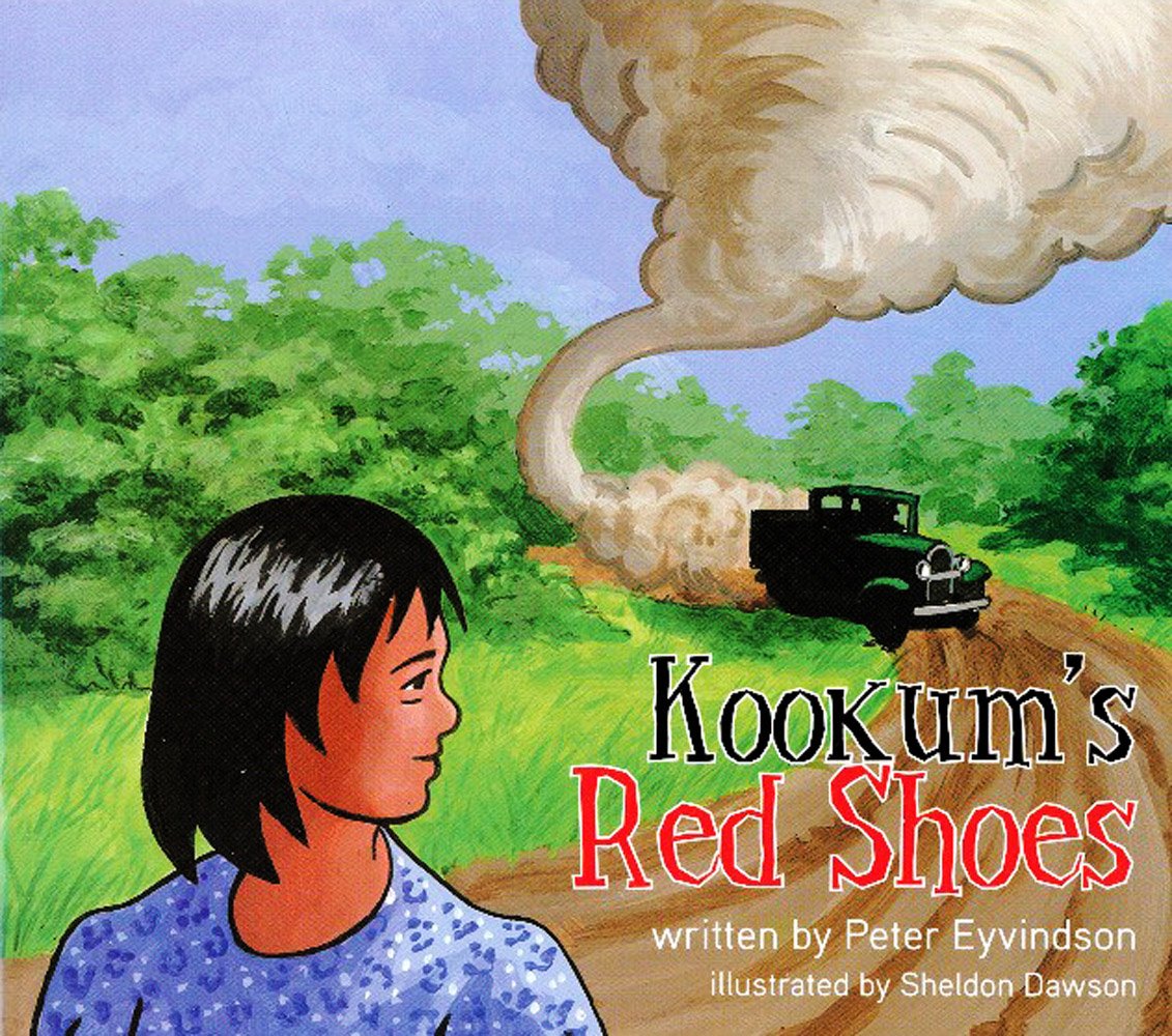 Kookum's Red Shoes: Eyvindson, Peter, Dawson, Sheldon: 9781894717540 ...