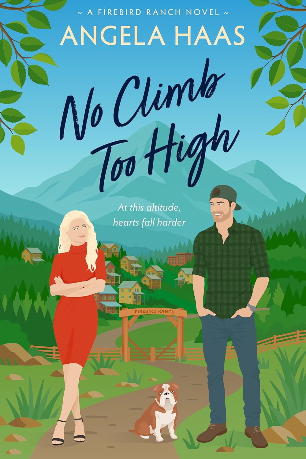 No Climb Too High: A Firebird Ranch Novel eBook : Haas, Angela: Amazon ...