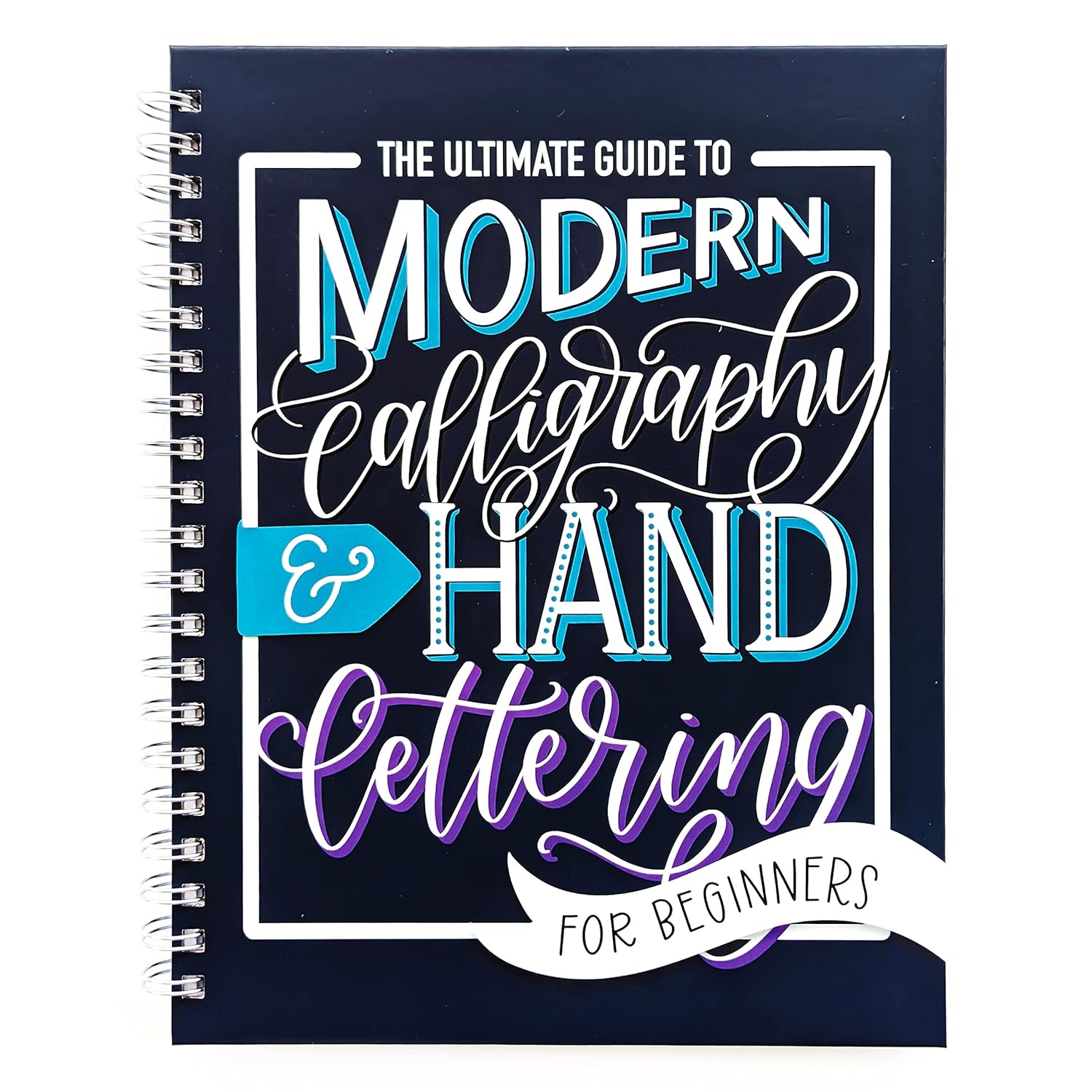 The Ultimate Guide to Modern Calligraphy & Hand Lettering for Beginners ...