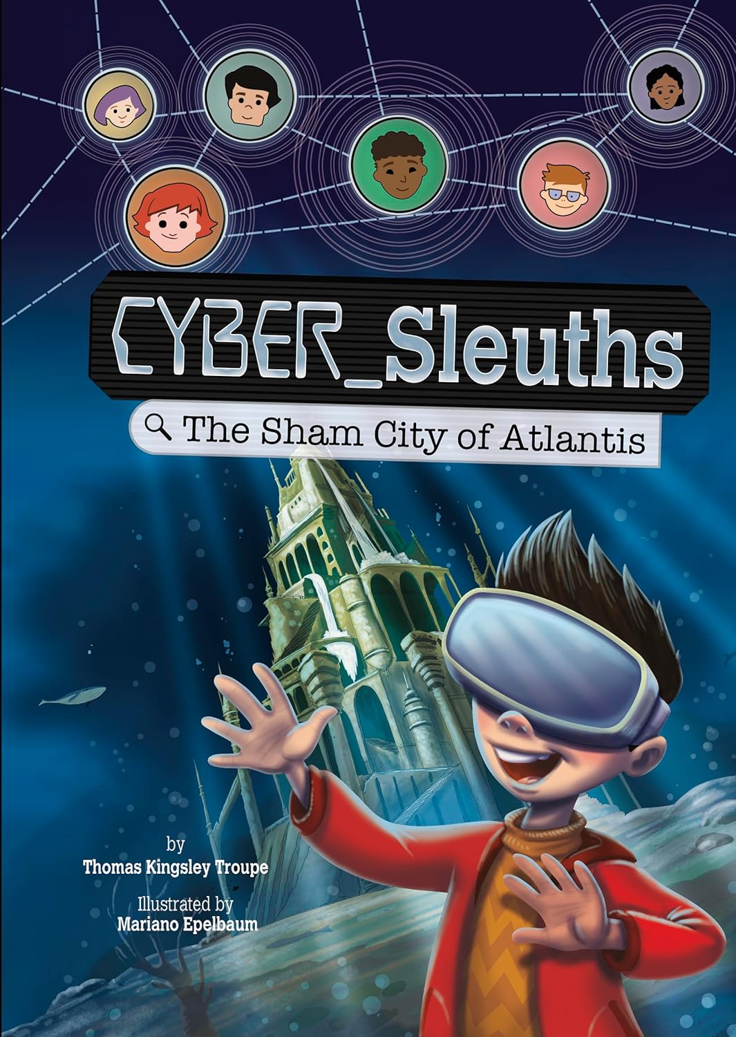 The Sham City of Atlantis (Cyber Sleuths): Troupe, Thomas Kingsley ...