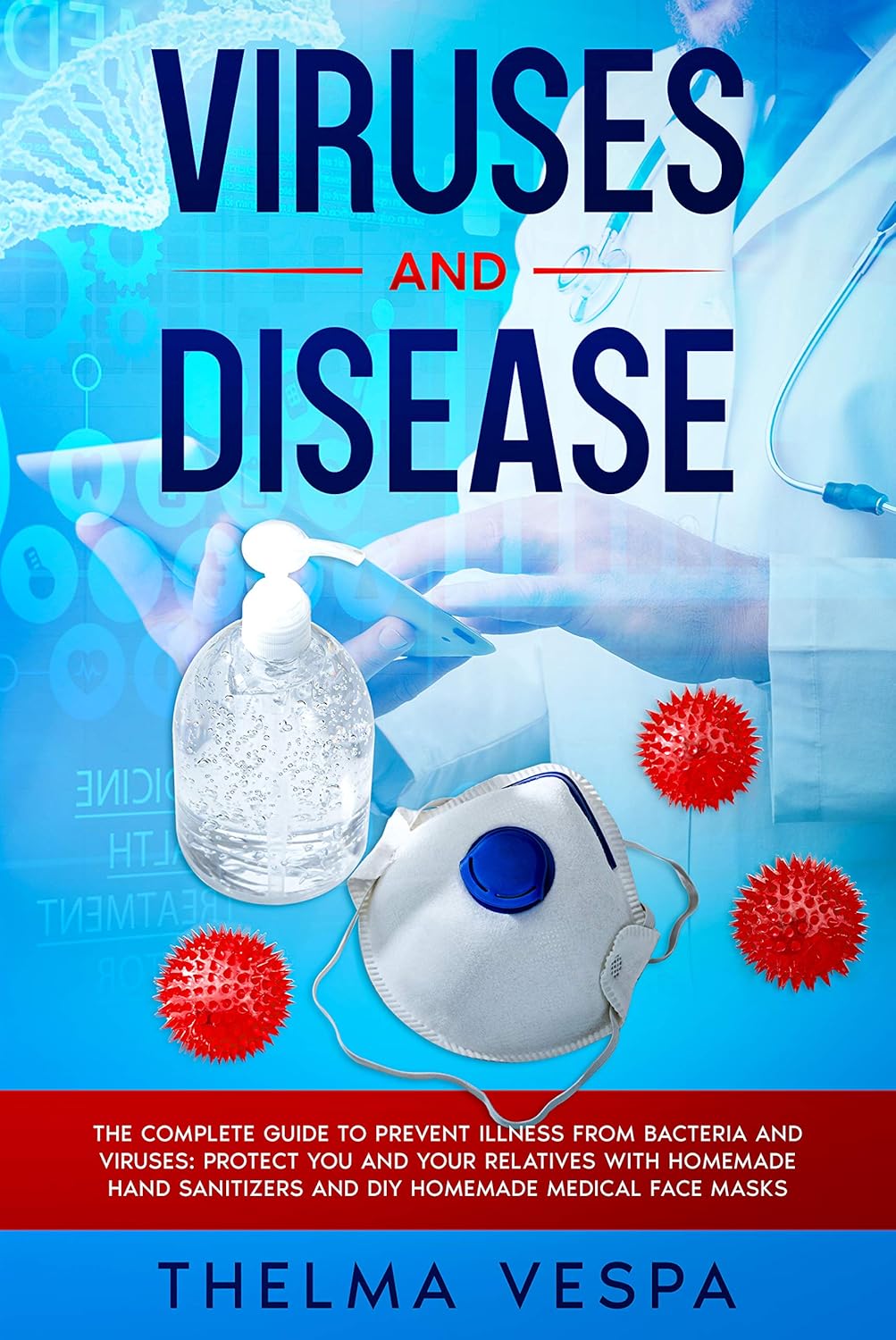 Amazon.com: Viruses and Disease: The complete guide to prevent illness ...