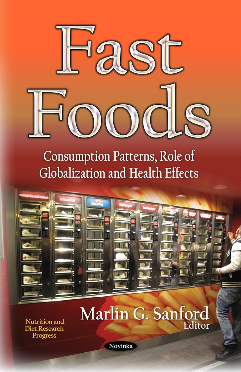 Fast Foods: Consumption Patterns, Role of Globalization and Health ...