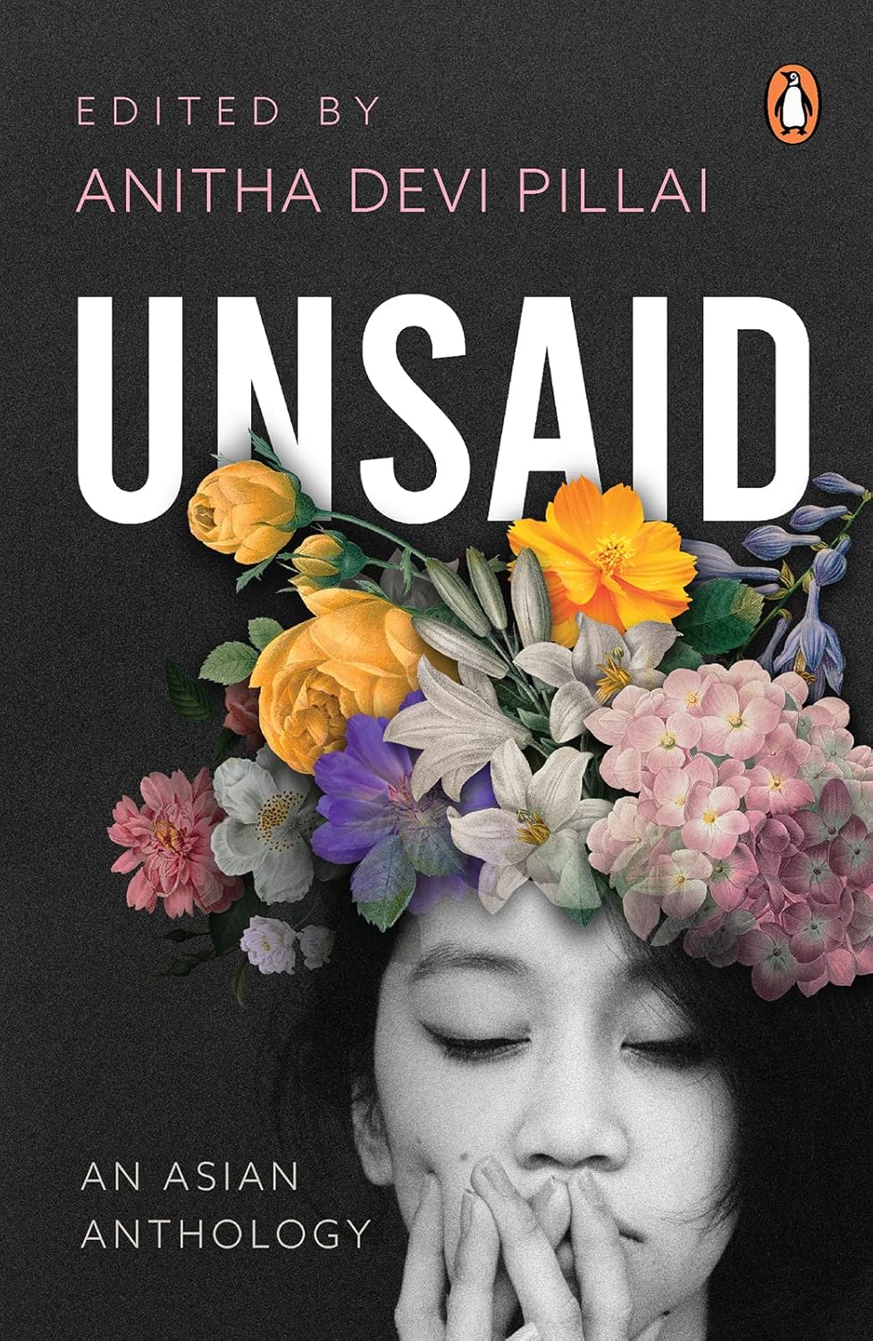 Unsaid: An Asian Anthology - Kindle edition by Pillai, Anitha Devi ...