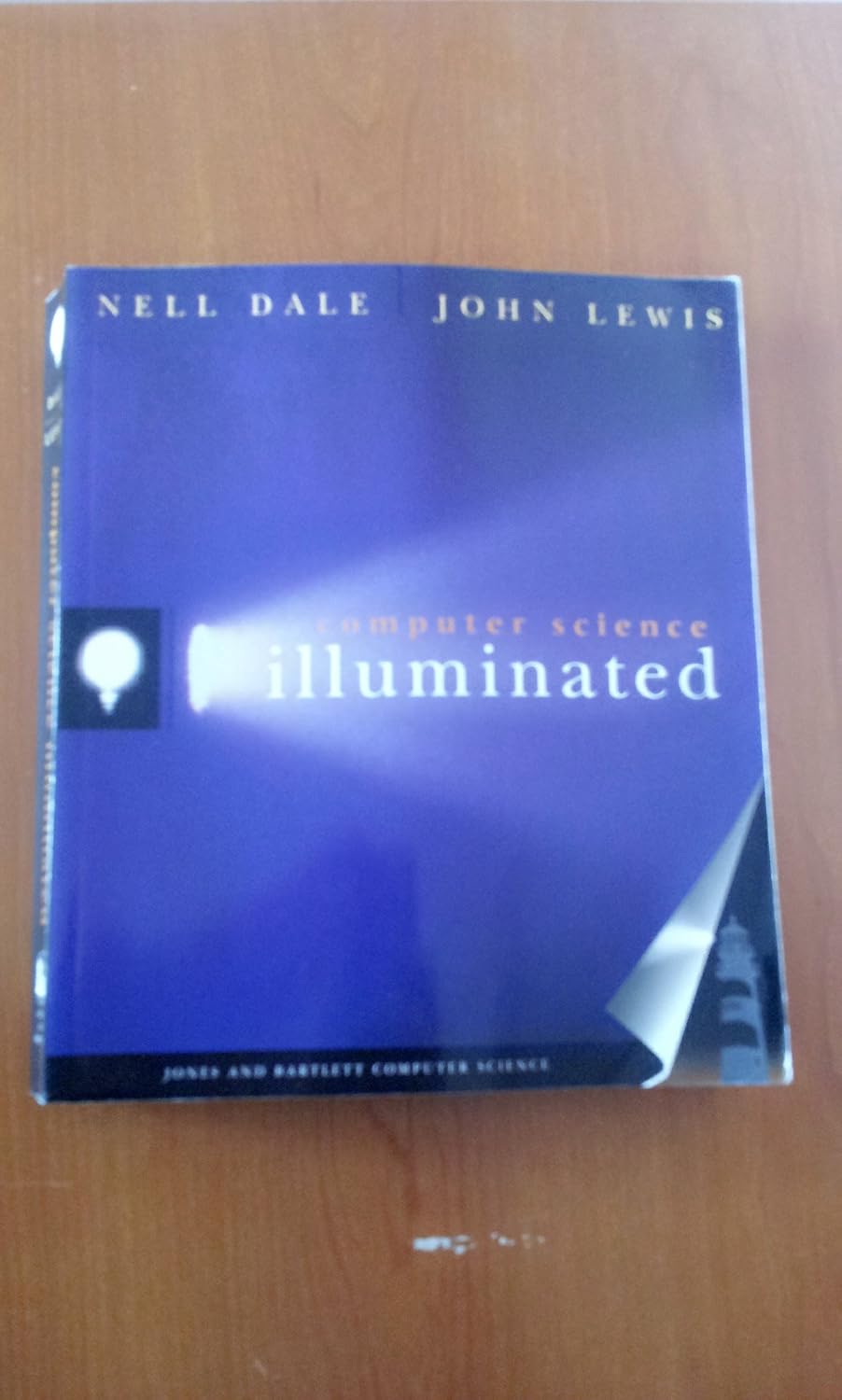 Computer Science Illuminated: .: Dale, Nell, Lewis, John: 9780763717605 ...
