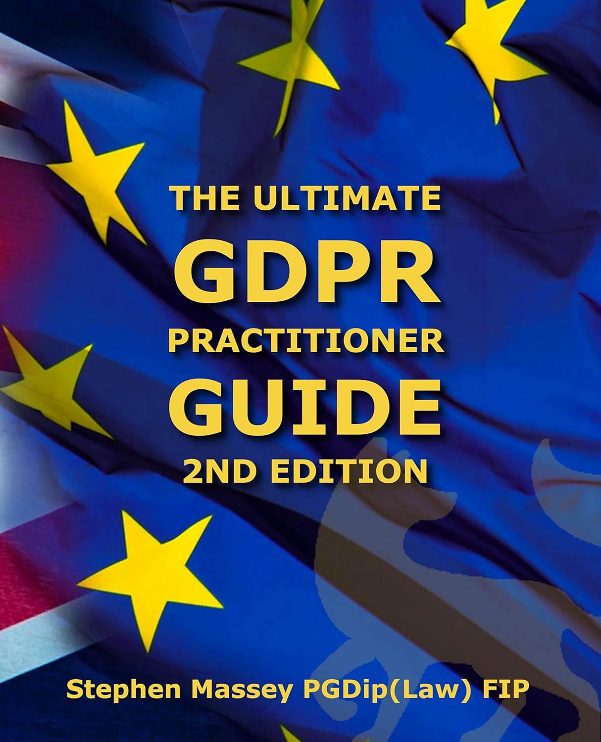 Amazon | Ultimate GDPR Practitioner Guide (2nd Edition): Demystifying ...