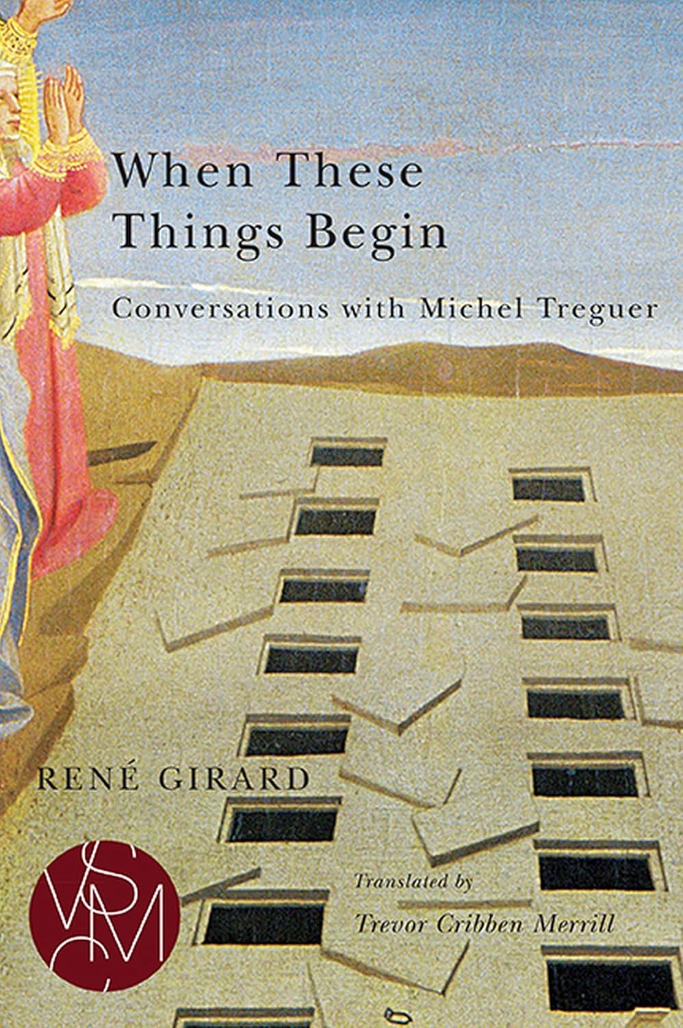 When These Things Begin: Conversations with Michel Treguer (Studies in ...