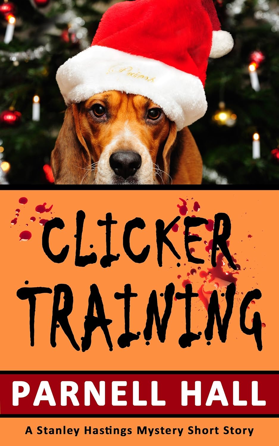Amazon.com: Clicker Training (Stanley Hastings Mystery, A Short Story ...