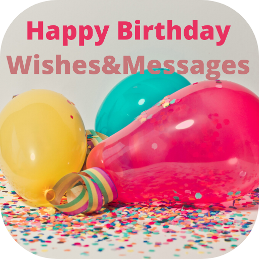 Happy Birthday Wishes and Messages Special Wishes - App on Amazon Appstore