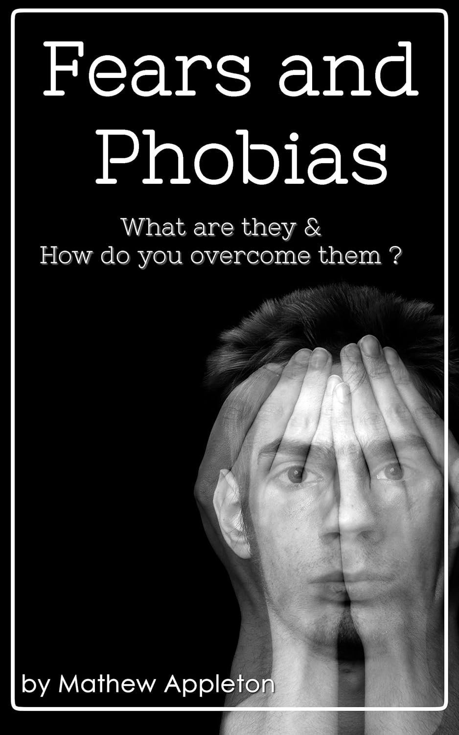 Amazon.com: Dealing with Fears and Phobias: What are Fears and Phobias ...