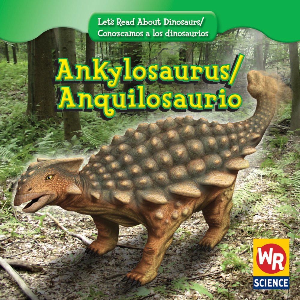 Amazon.com: Ankylosaurus/ Anquilosaurio (Let's Read About Dinosaurs ...