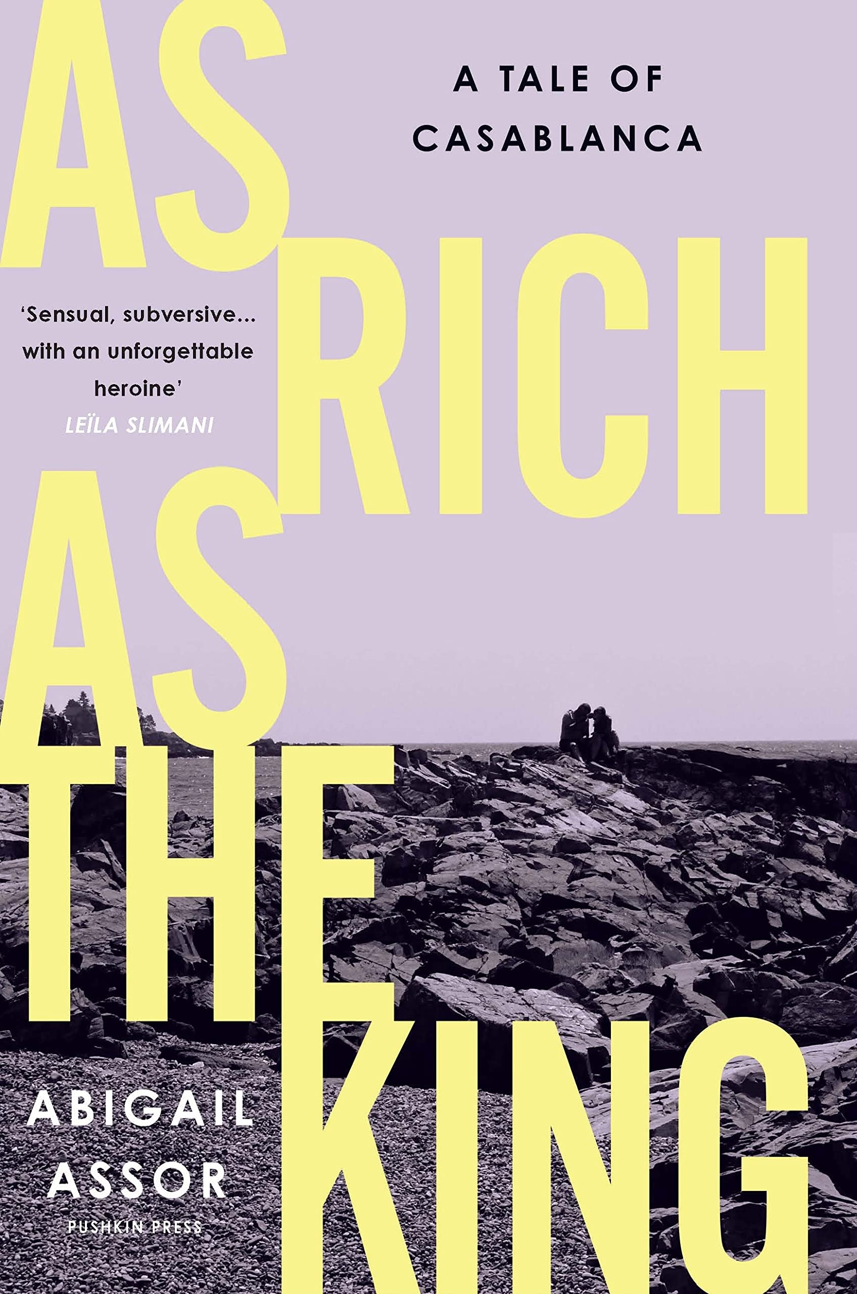 As Rich as the King: Abigaïl Assor: 9781782278900: Amazon.com: Books