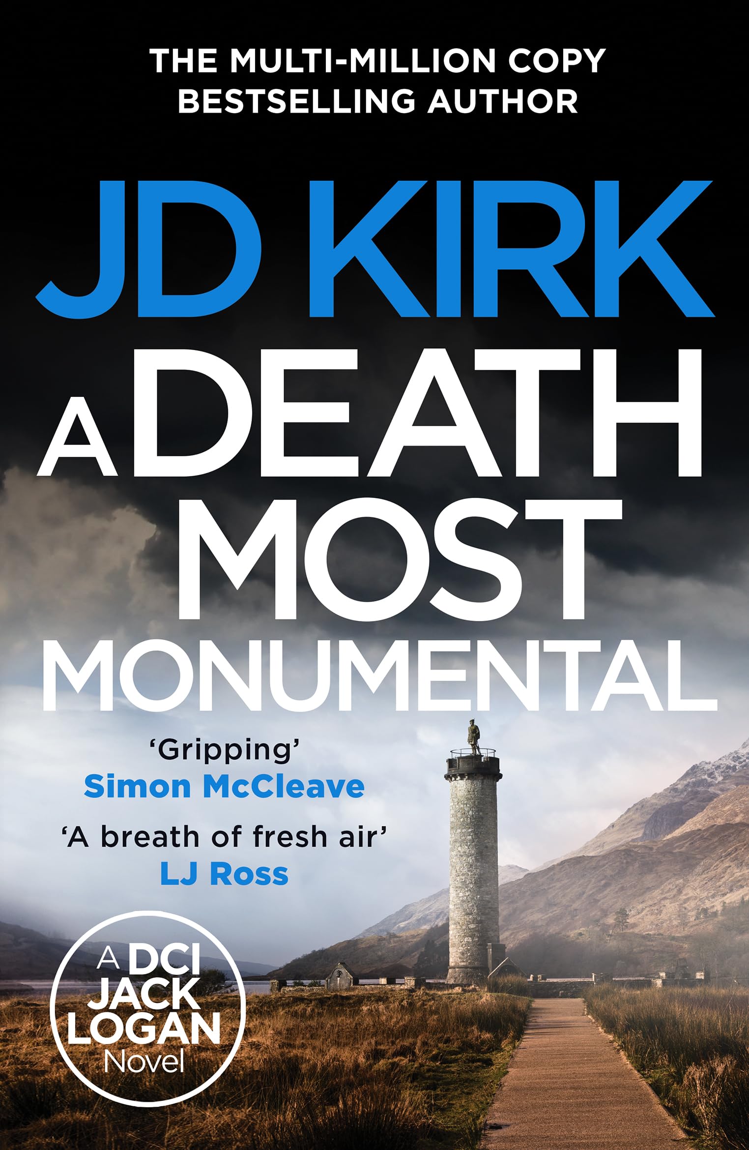 A Death Most Monumental (DCI Logan Crime Thrillers, 8) : Kirk, JD ...