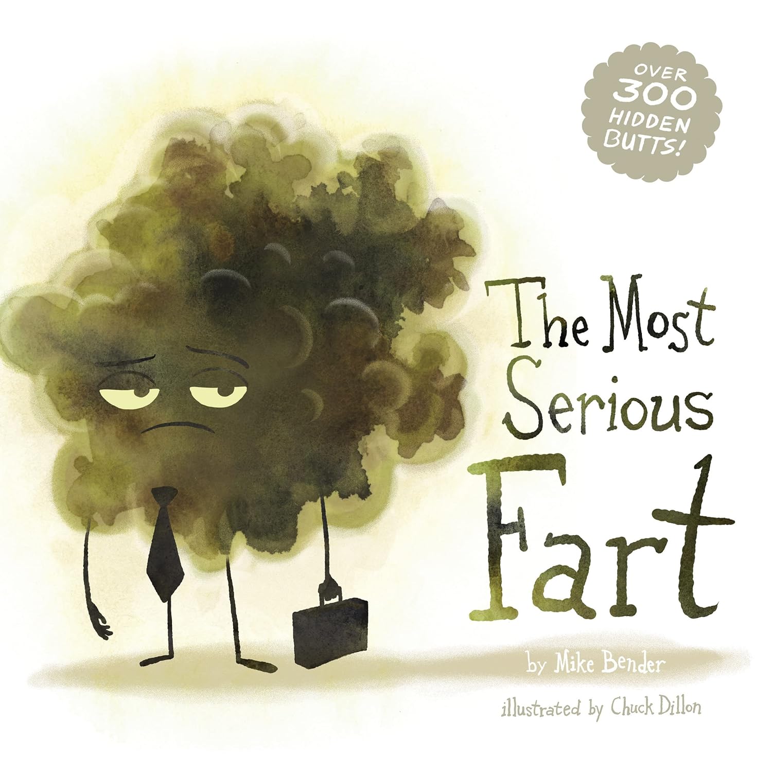 The Most Serious Fart : Bender, Mike, Dillon, Chuck: Amazon.ca: Books
