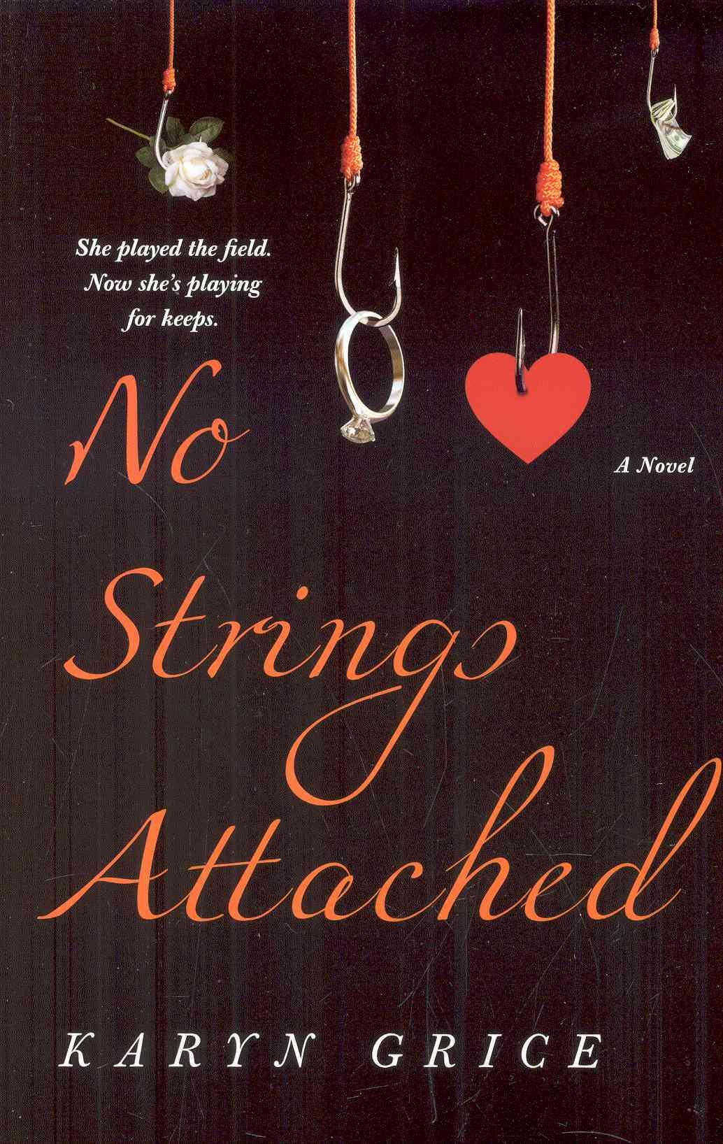 Amazon.com: No Strings Attached: 9781439149966: Grice, Karyn, Hunter ...