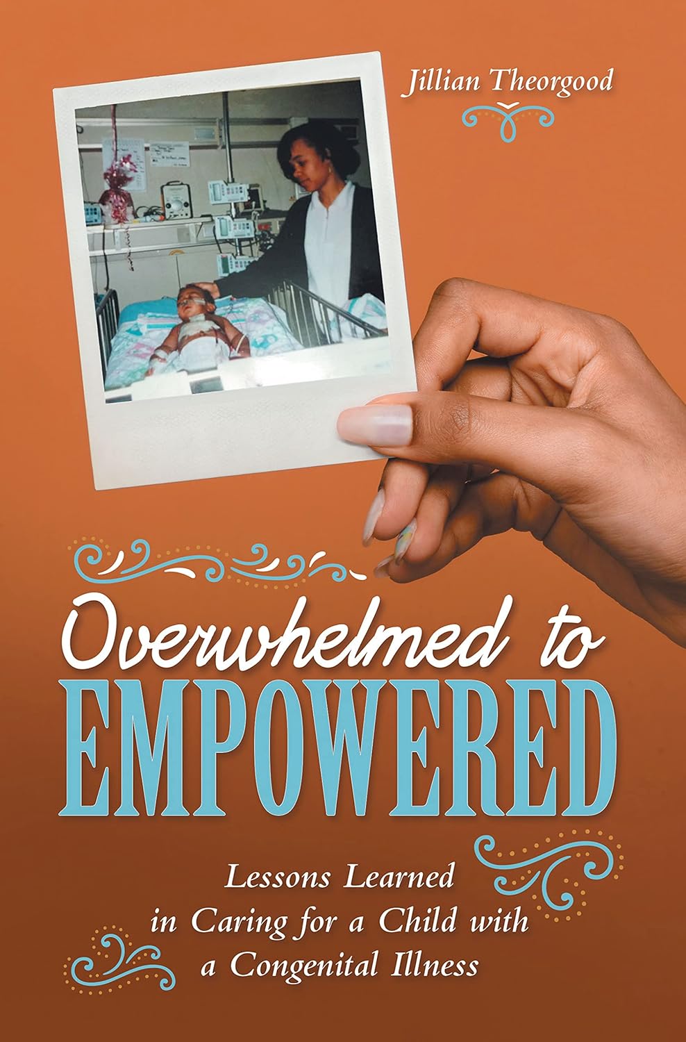 Amazon.com: Overwhelmed to Empowered: Lessons Learned in Caring for a Child with a Congenital ...
