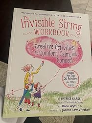 The Invisible String Workbook: Creative Activities to Comfort, Calm ...