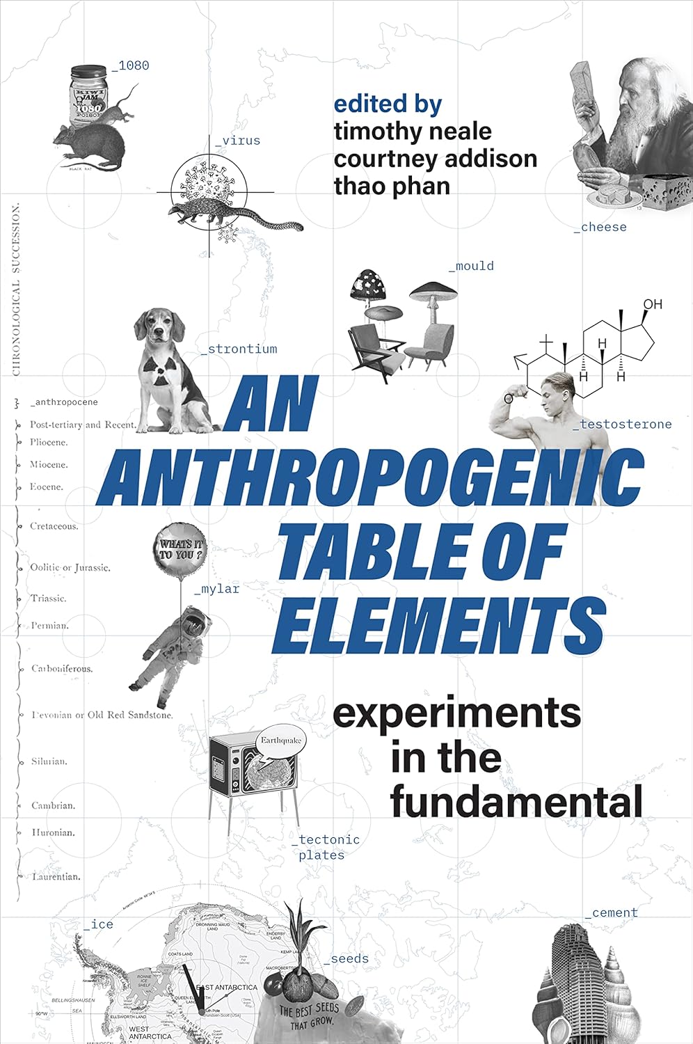 An Anthropogenic Table of Elements: Experiments in the Fundamental ...