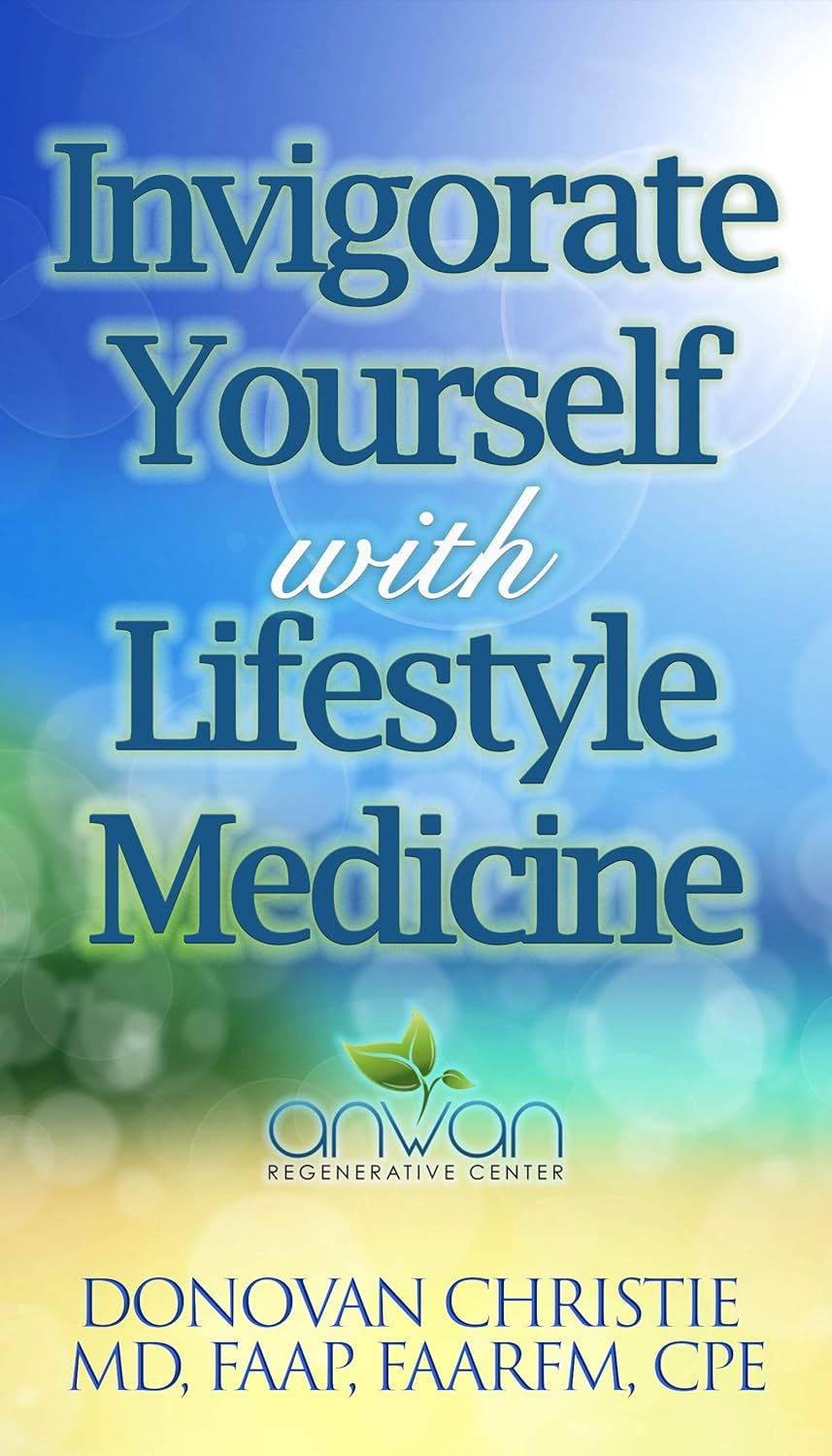 Invigorate Yourself with Lifestyle Medicine - Kindle edition by ...