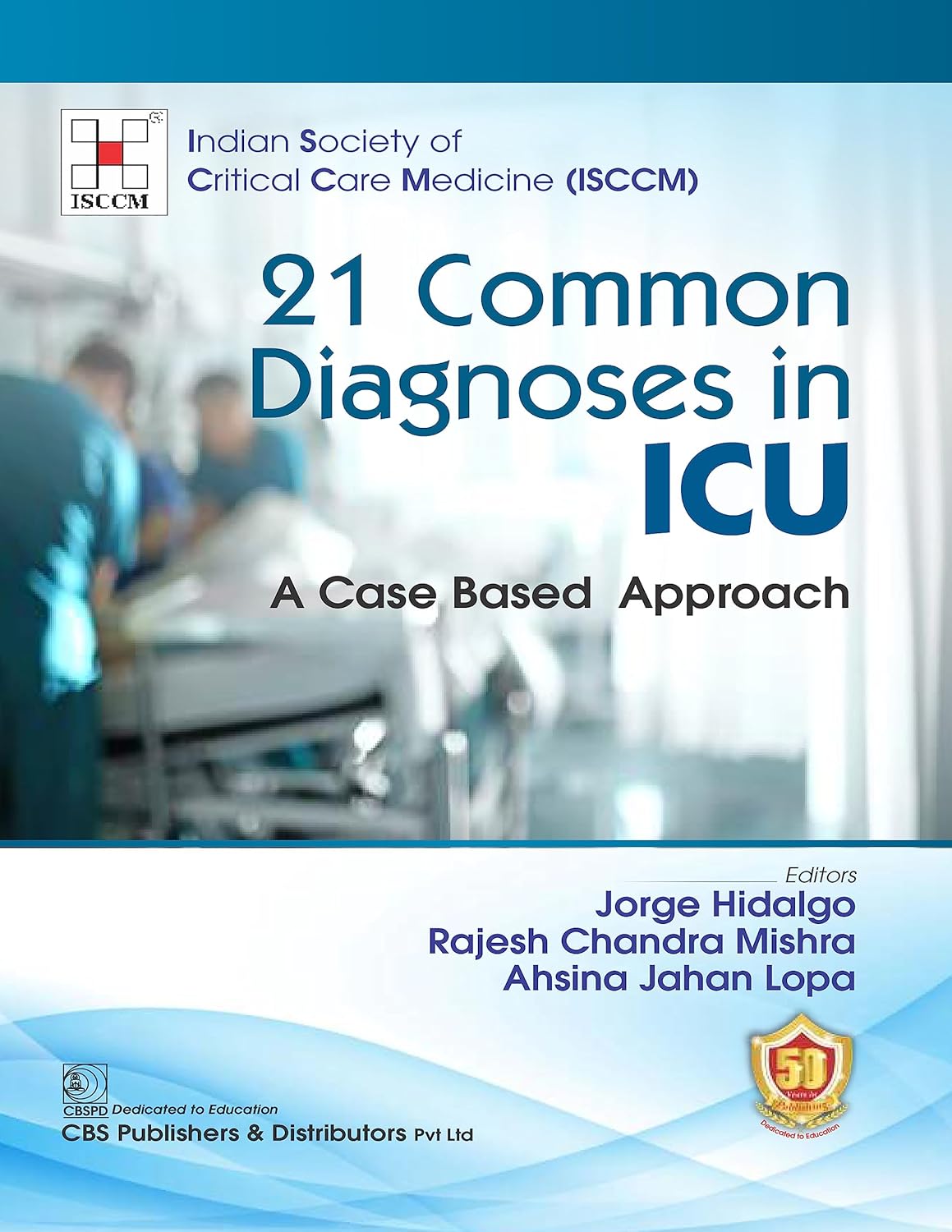 21 Common Diagnosis in ICU eBook : Hidalgo, Jorge, Mishra, Rajesh ...
