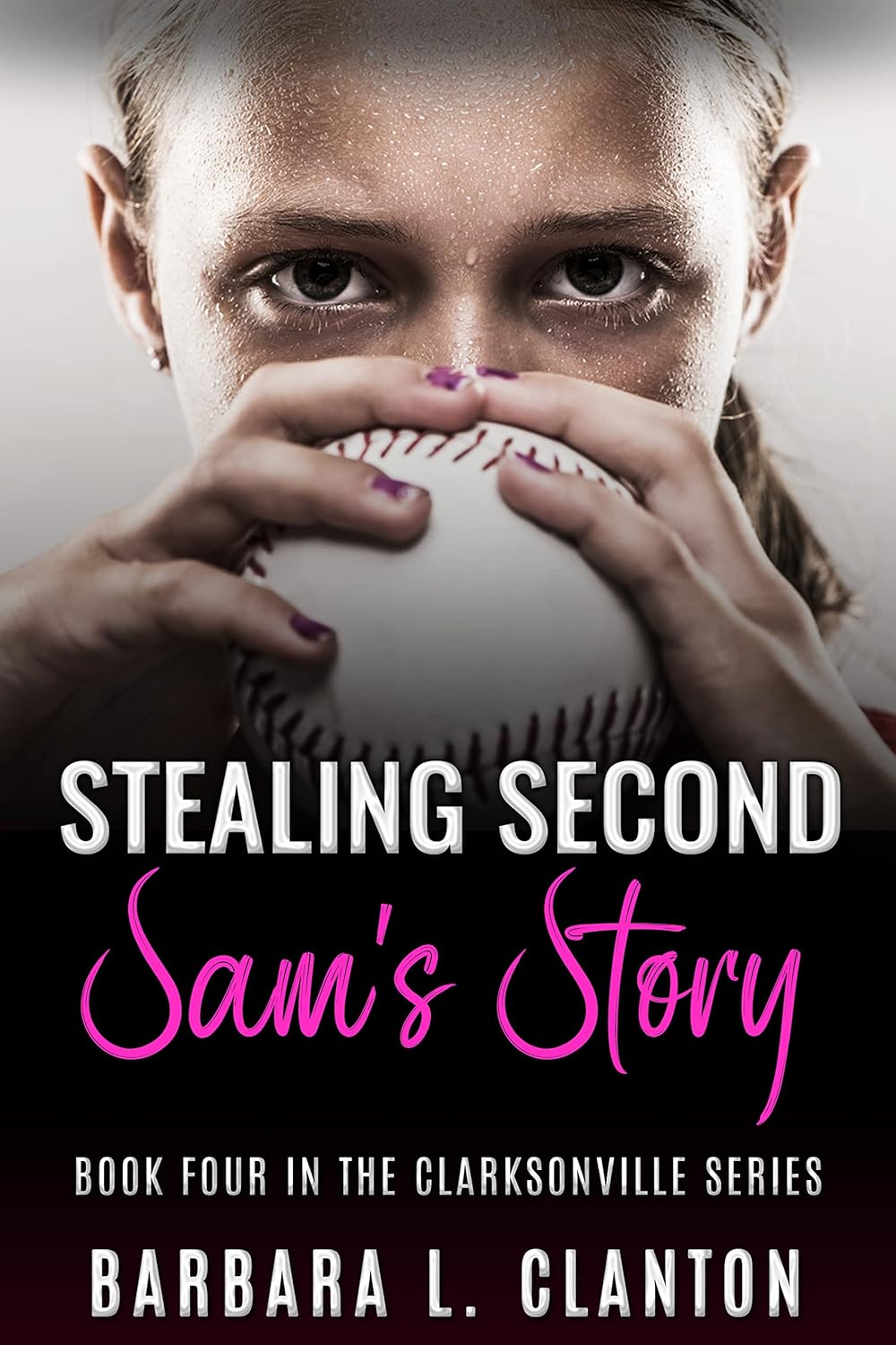 Stealing Second: Sam's Story: Book Four in the Clarksonville Series ...