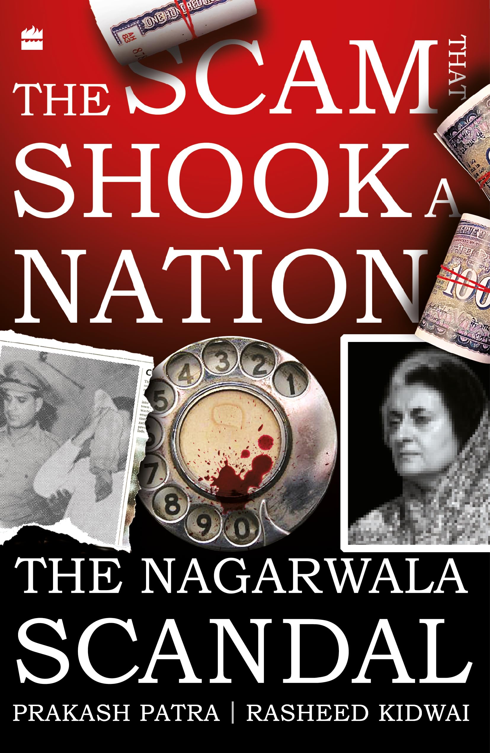 Buy The Scam That Shook a Nation: The Nagarwala Scandal Book Online at ...