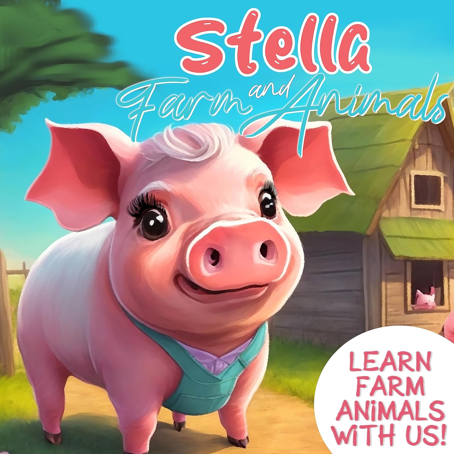 Amazon.com: Stella and Farm Animals!: Learn Farm Animals with us! eBook ...