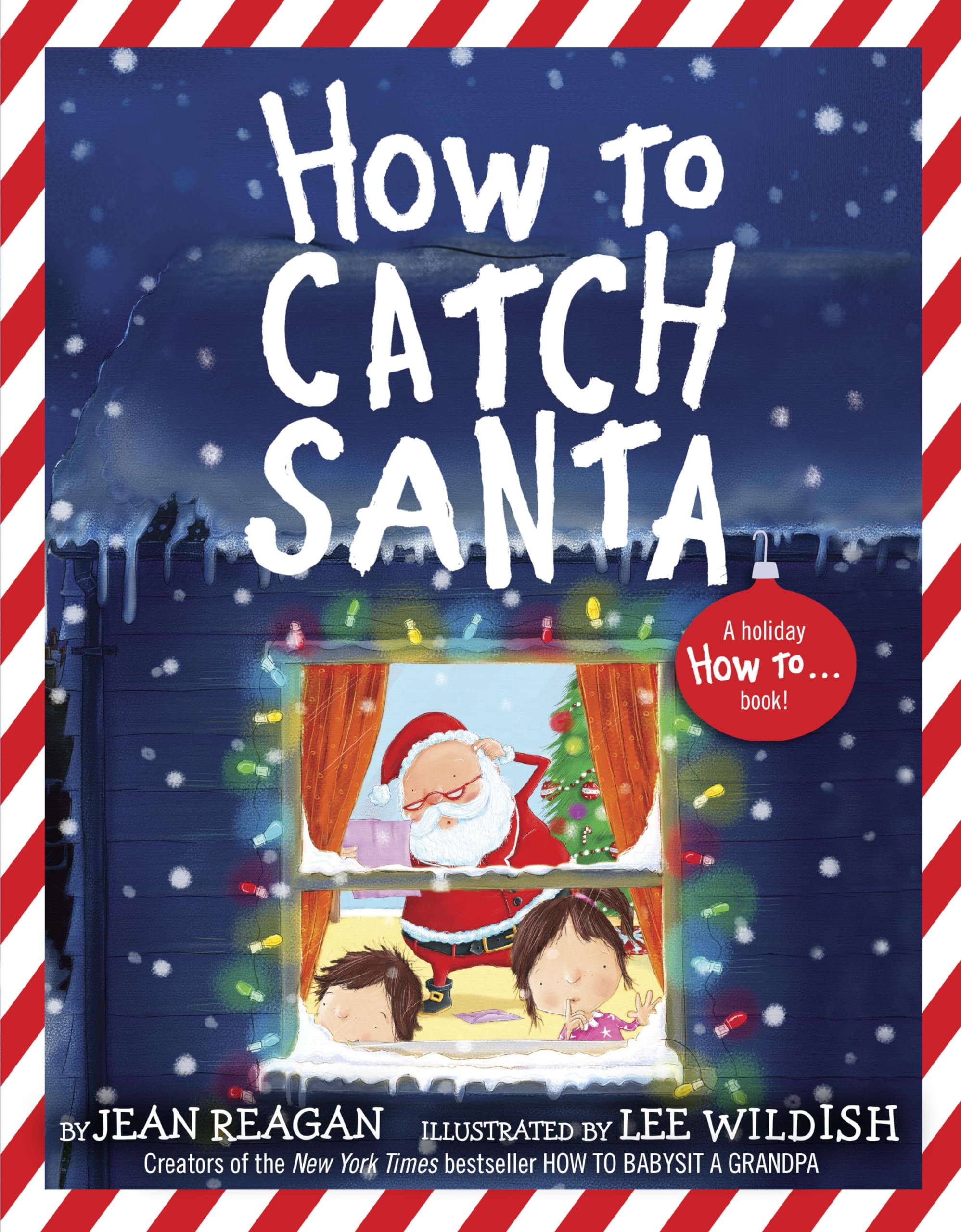 How to Catch Santa: A Christmas Book for Kids and Toddlers (How To ...