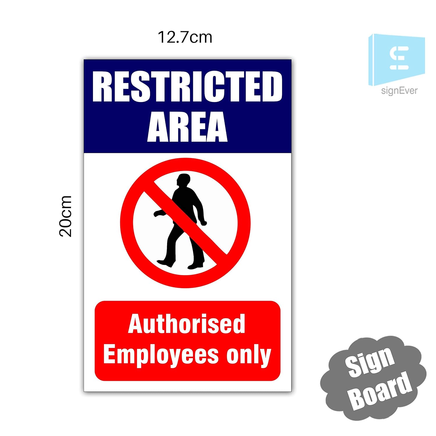 SIGN EVER™ Restricted Area Authorised Employees Only 3mm Sign Board ...