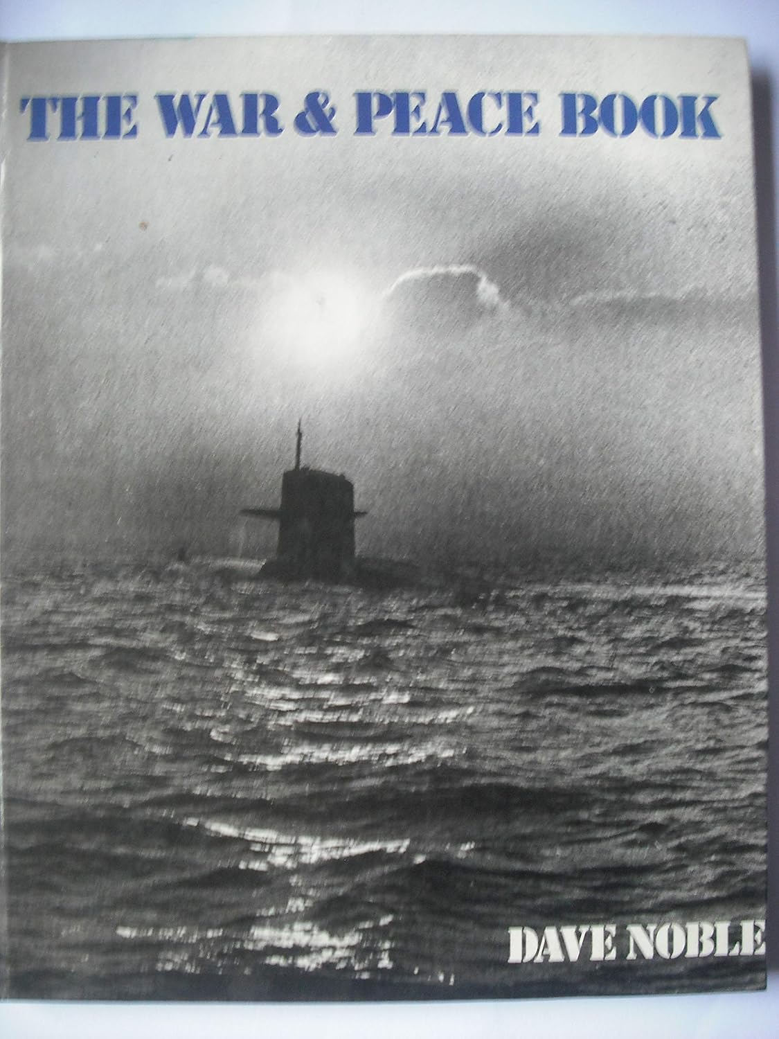 The War and Peace Book: Noble, Dave: 9780904613575: Amazon.com: Books