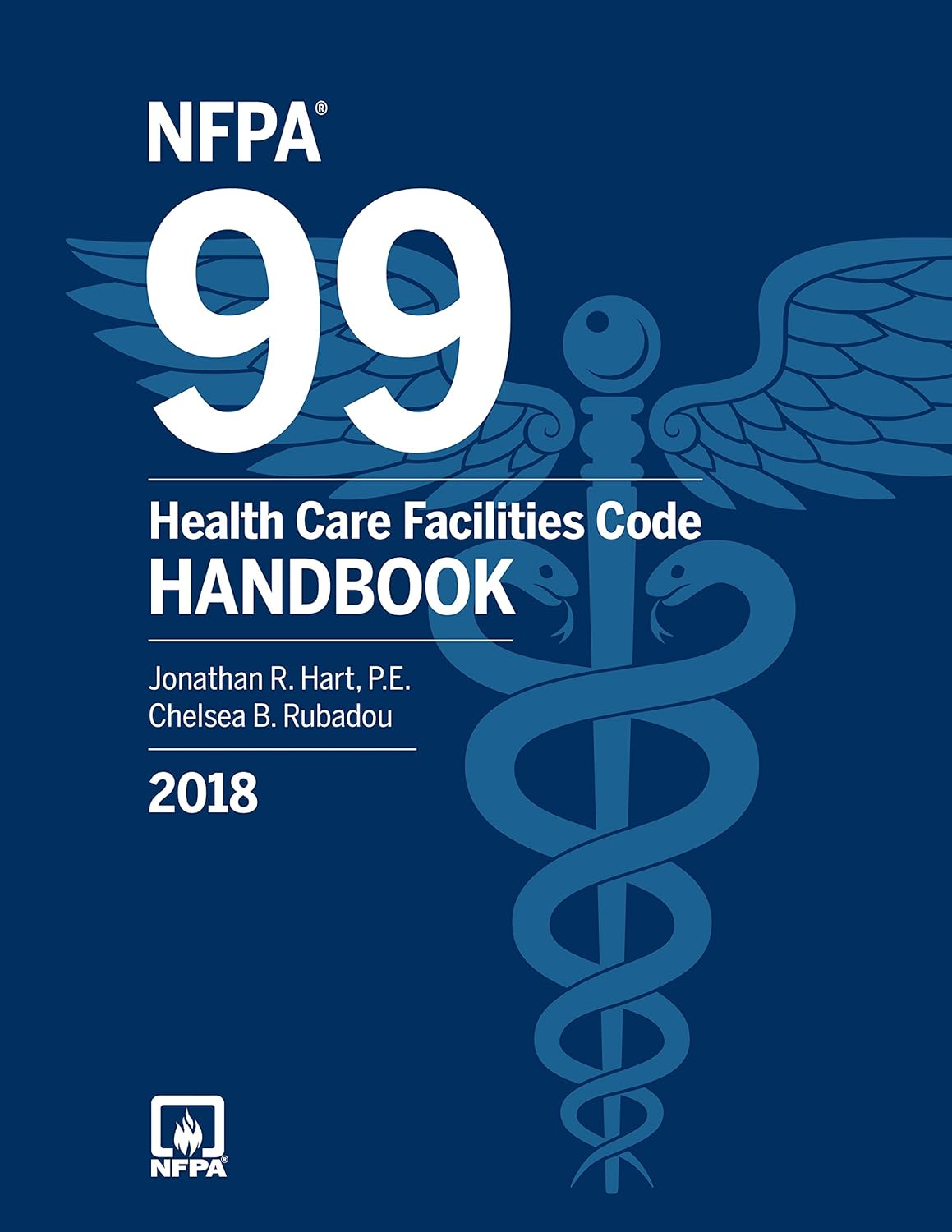 NFPA 99: Health Care Facilities Code Handbook, 2018 Edition: National ...