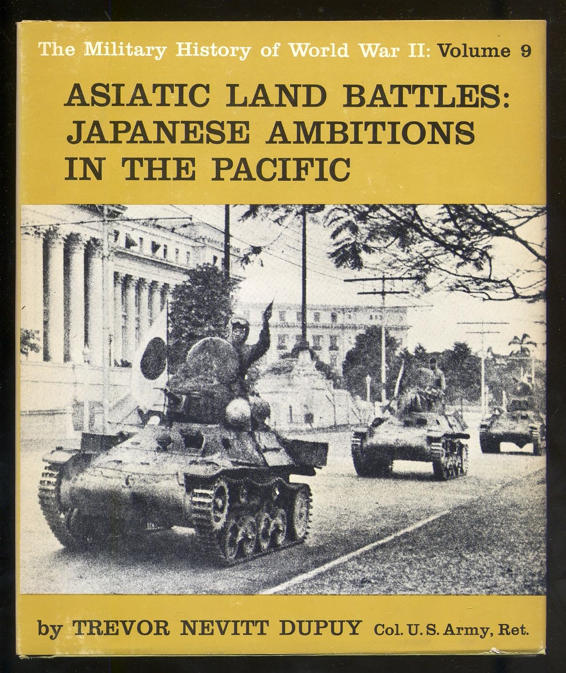 Asiatic land battles: Japanese ambitions in the pacific (His The ...