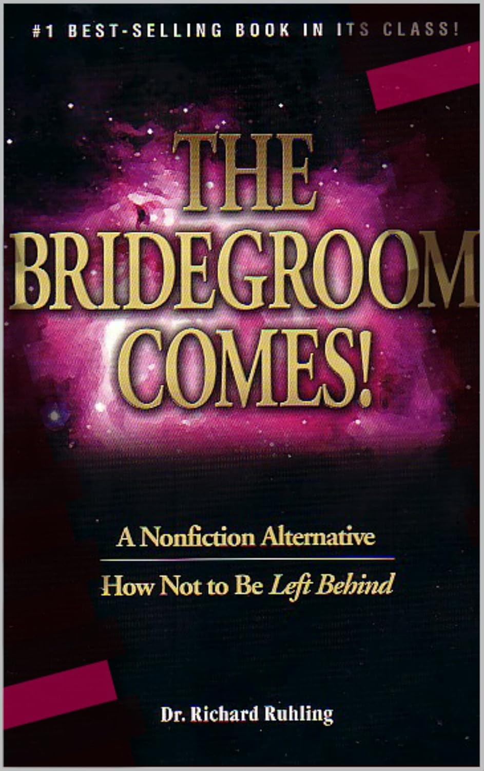 The Bridegroom Comes!: How Not To Be Left Behind (The White Horse ...