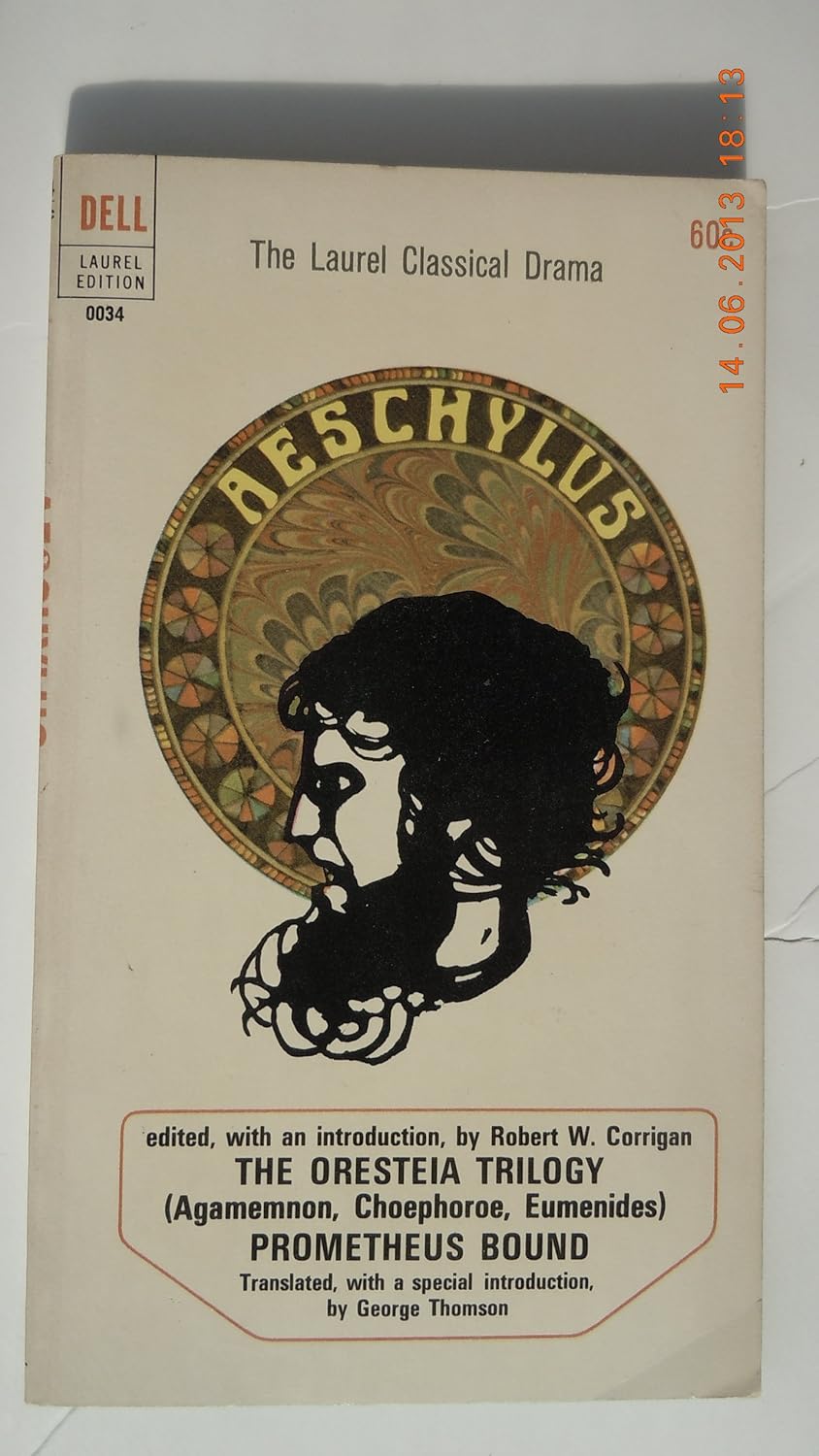 Aeschylus: The Oresteia trilogy (Agamemnon, Choephoroe, Eumenides ...