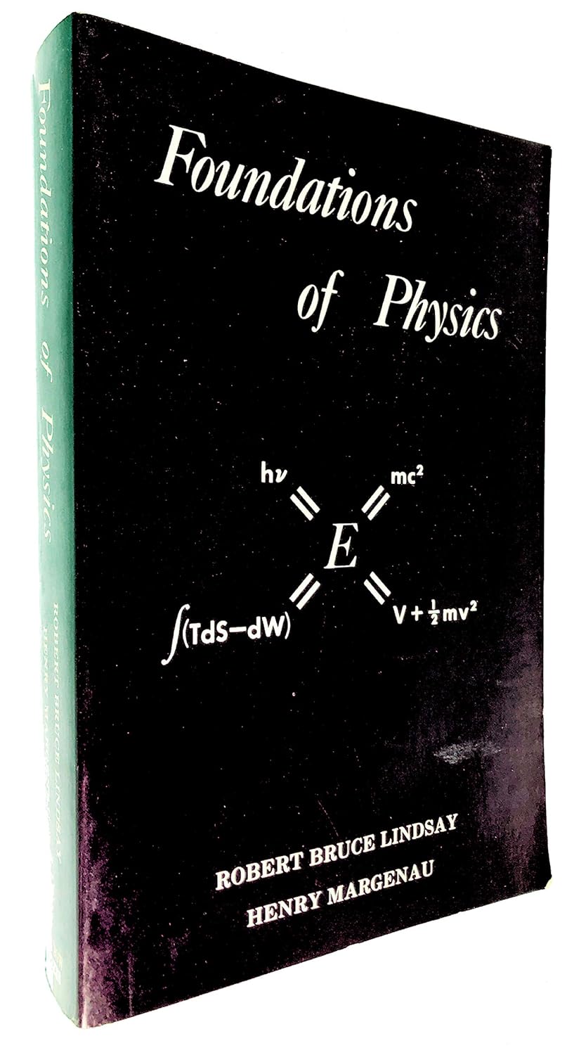 Amazon.com: Foundations of Physics: 9780918024176: Lindsay, Robert B ...