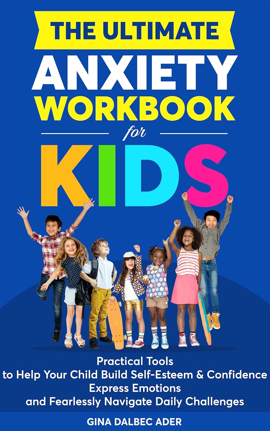 Amazon.com: The Ultimate Anxiety Workbook for Kids: Practical Tools to ...