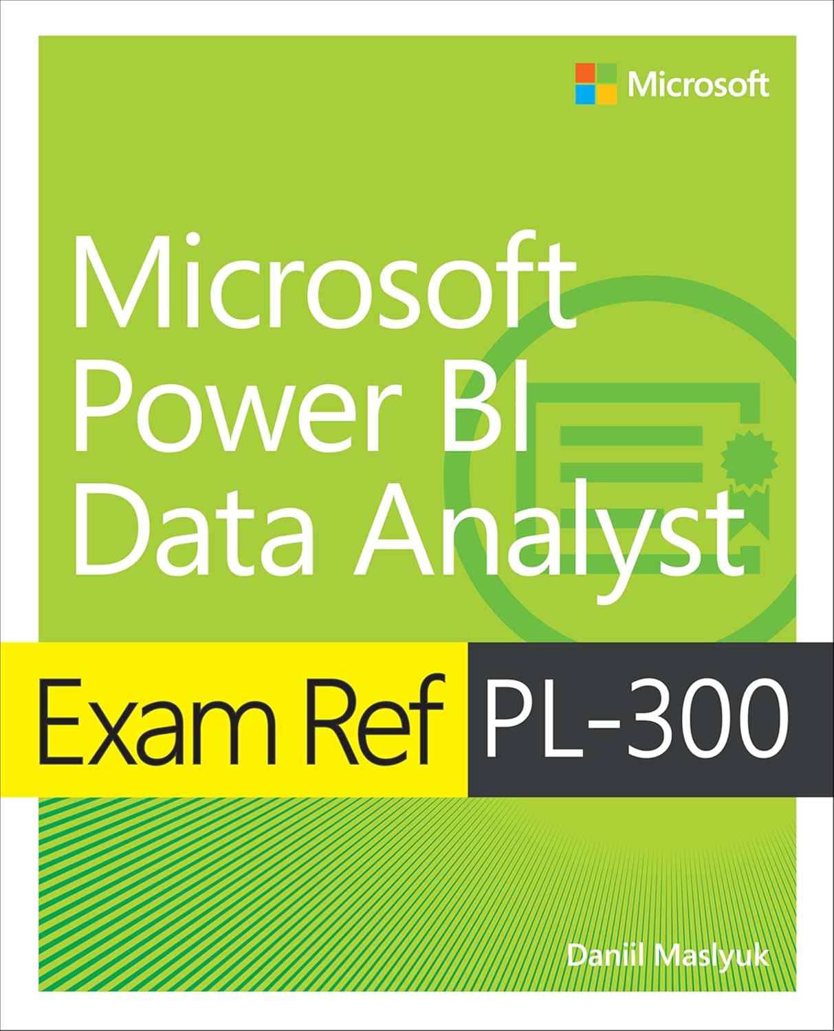 Exam Ref Pl 300 Power Bi Data Analyst Maslyuk Daniil 9780137901234 Books