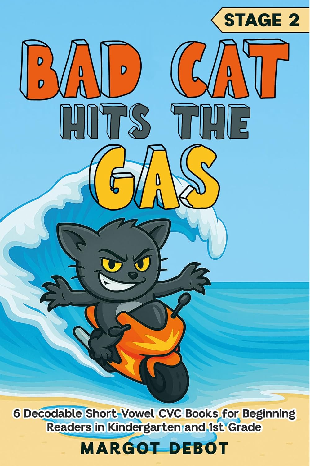 Bad Cat Hits The Gas: 6 Decodable Short Vowel CVC Books for Beginning ...