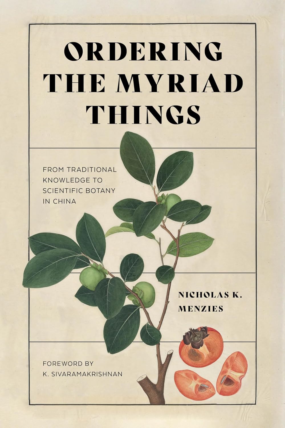 Ordering the Myriad Things: From Traditional Knowledge to Scientific ...