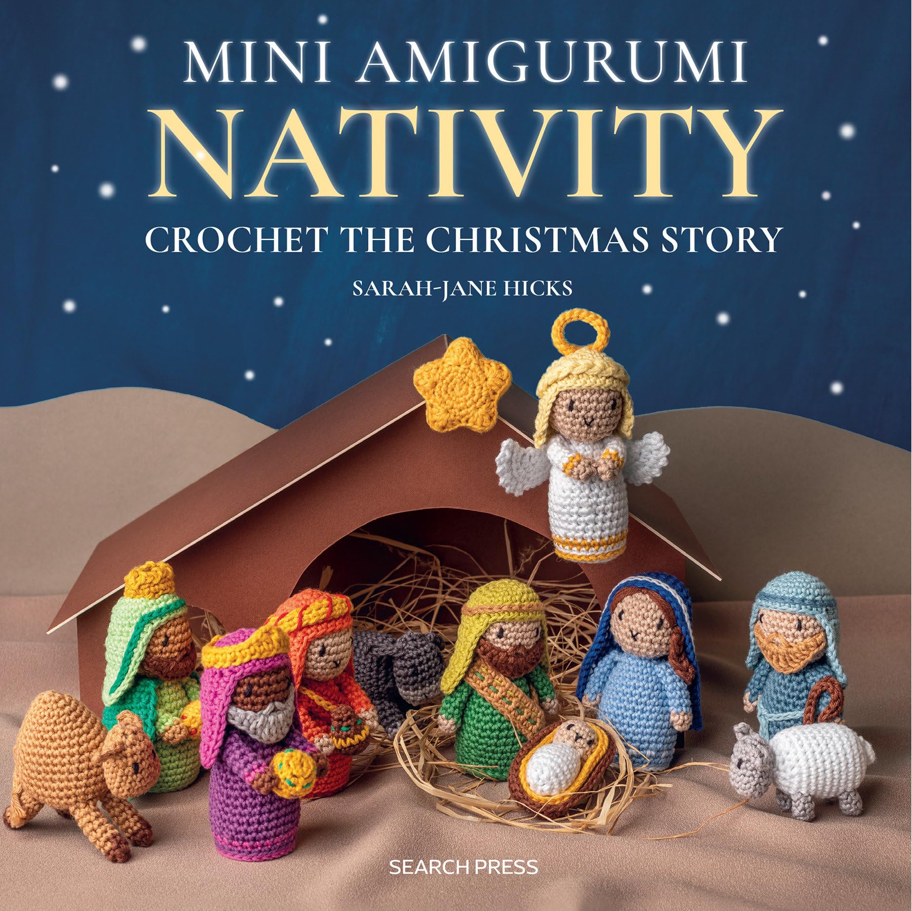 Mini Amigurumi Nativity: Crochet the Christmas story: Hicks, Sarah-Jane ...