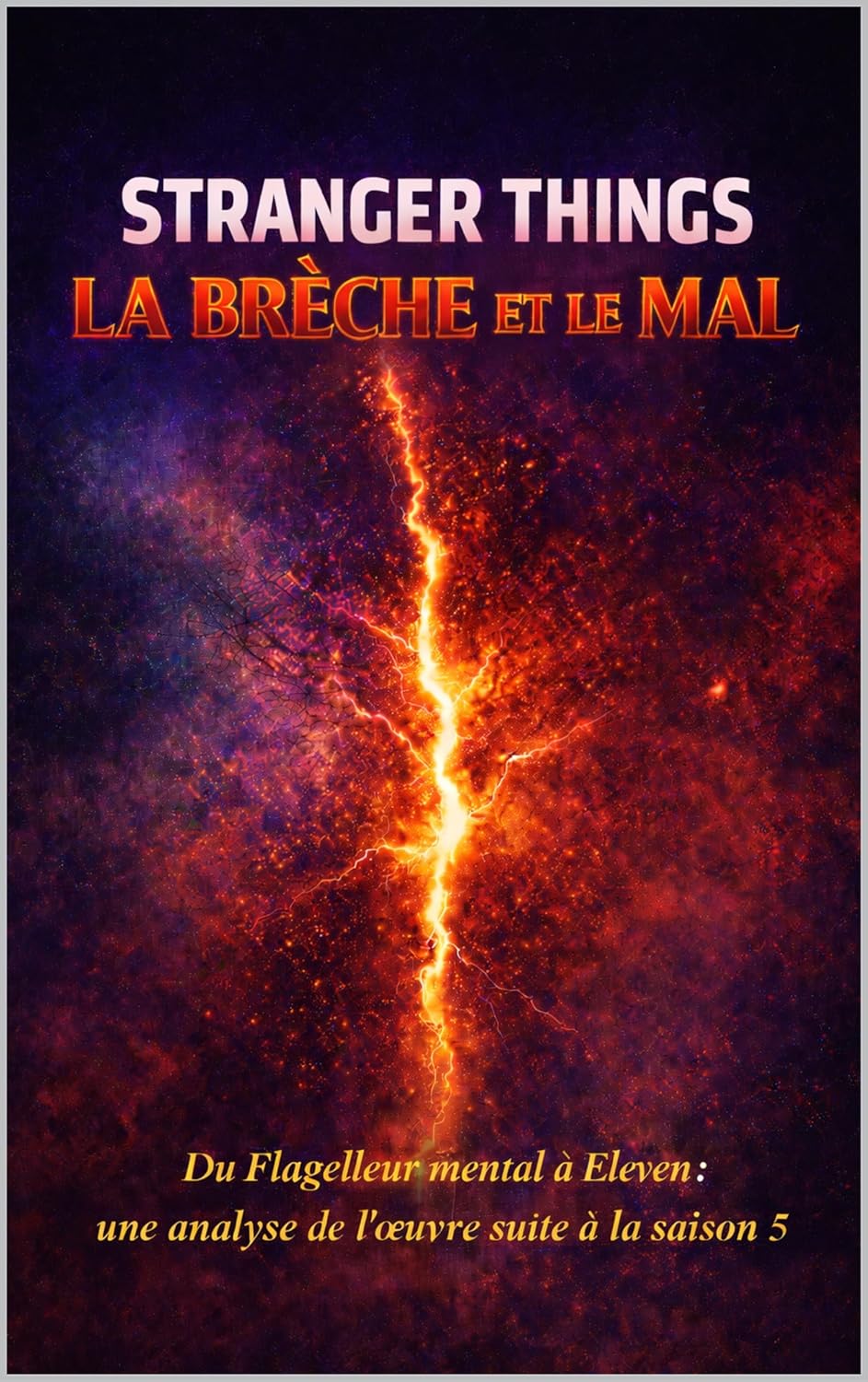 Stranger Things : la Brèche et le Mal: Du Flagelleur mental à Eleven ...