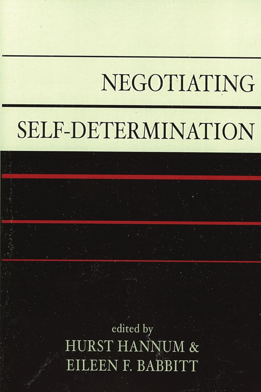 Negotiating Self-Determination - Kindle edition by Hannum, Hurst ...