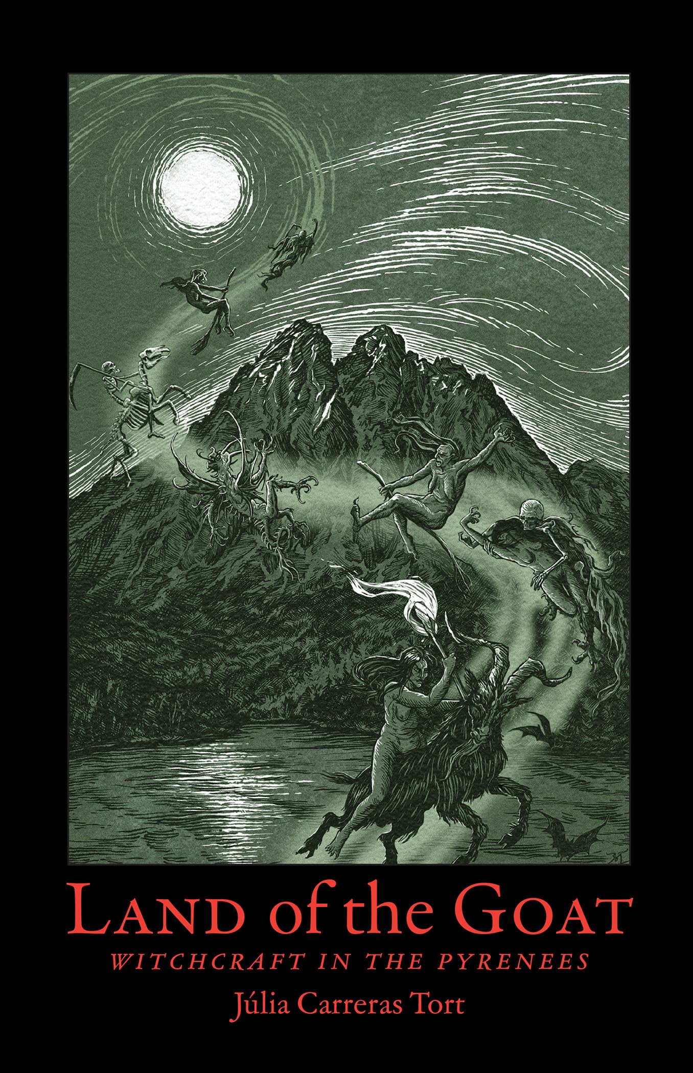 Land of the Goat: Witchcraft in the Pyrenees: Carerras-Tort, Júlia ...