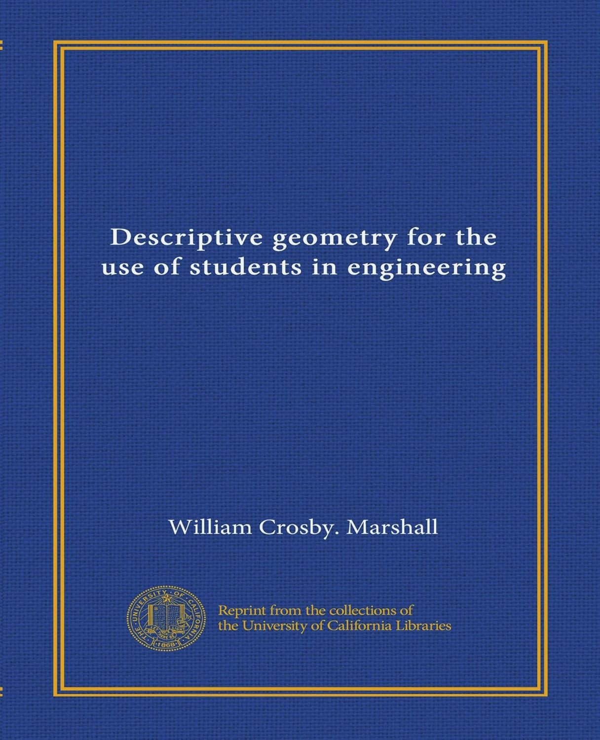 Descriptive geometry for the use of students in engineering (Vol-1 ...
