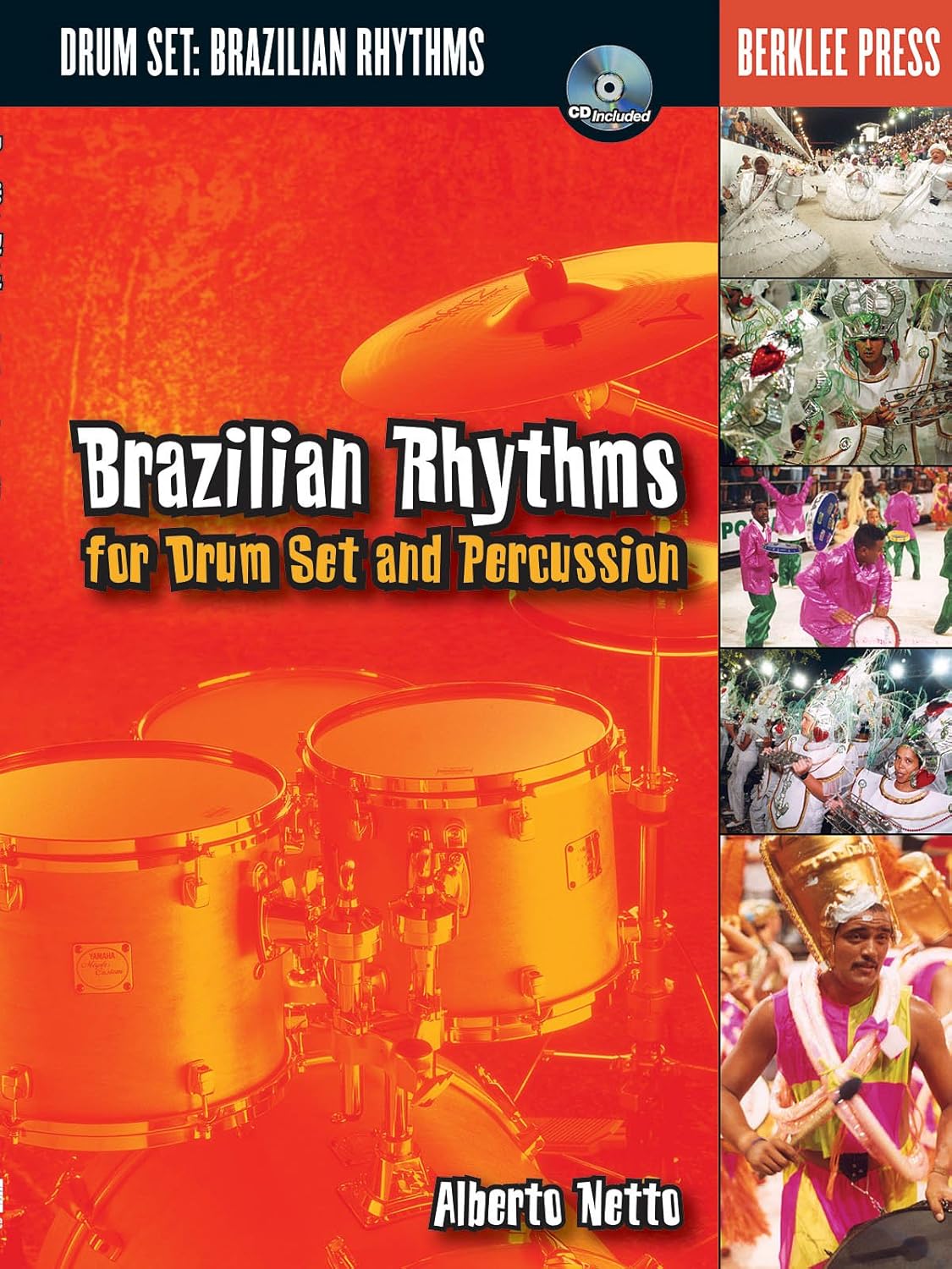 Brazilian Rhythms for Drum Set and Percussion: Netto, Alberto ...