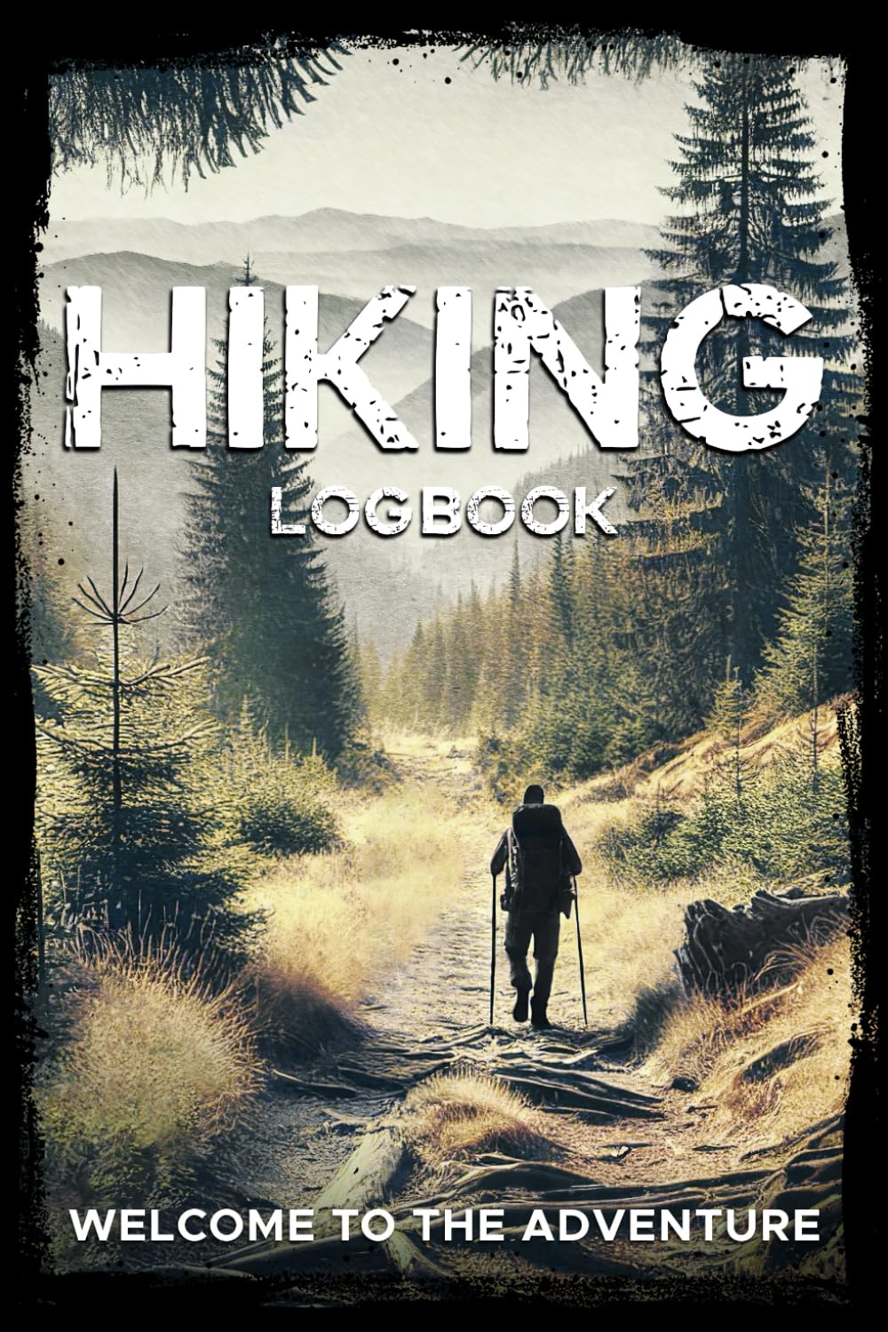 Hiking Log Book: Hikers Journal with Prompts to Track Hikes and Trail ...