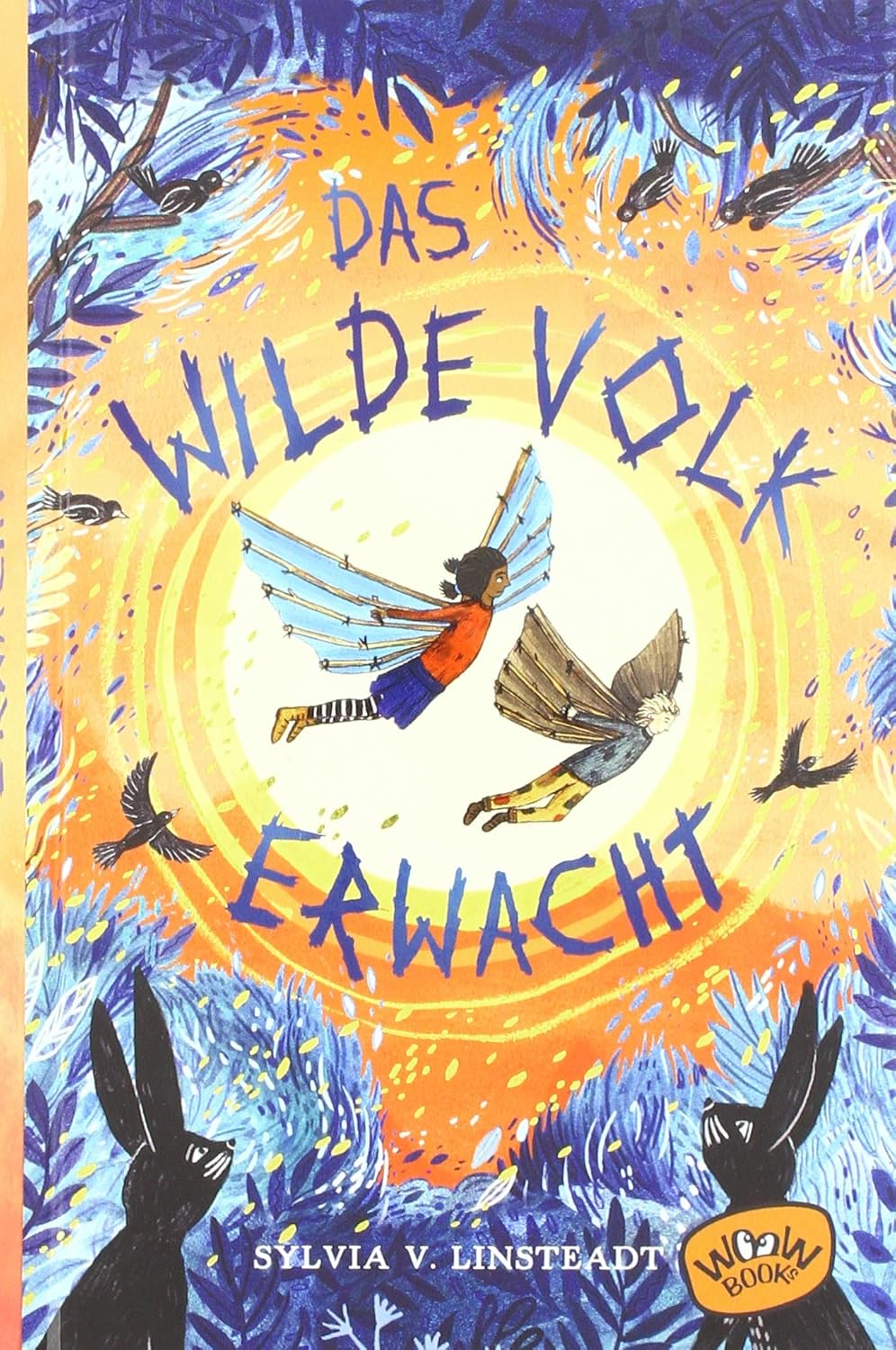 Das Wilde Volk erwacht (Bd.2) (Die Sternengold-Chroniken) : Linsteadt ...