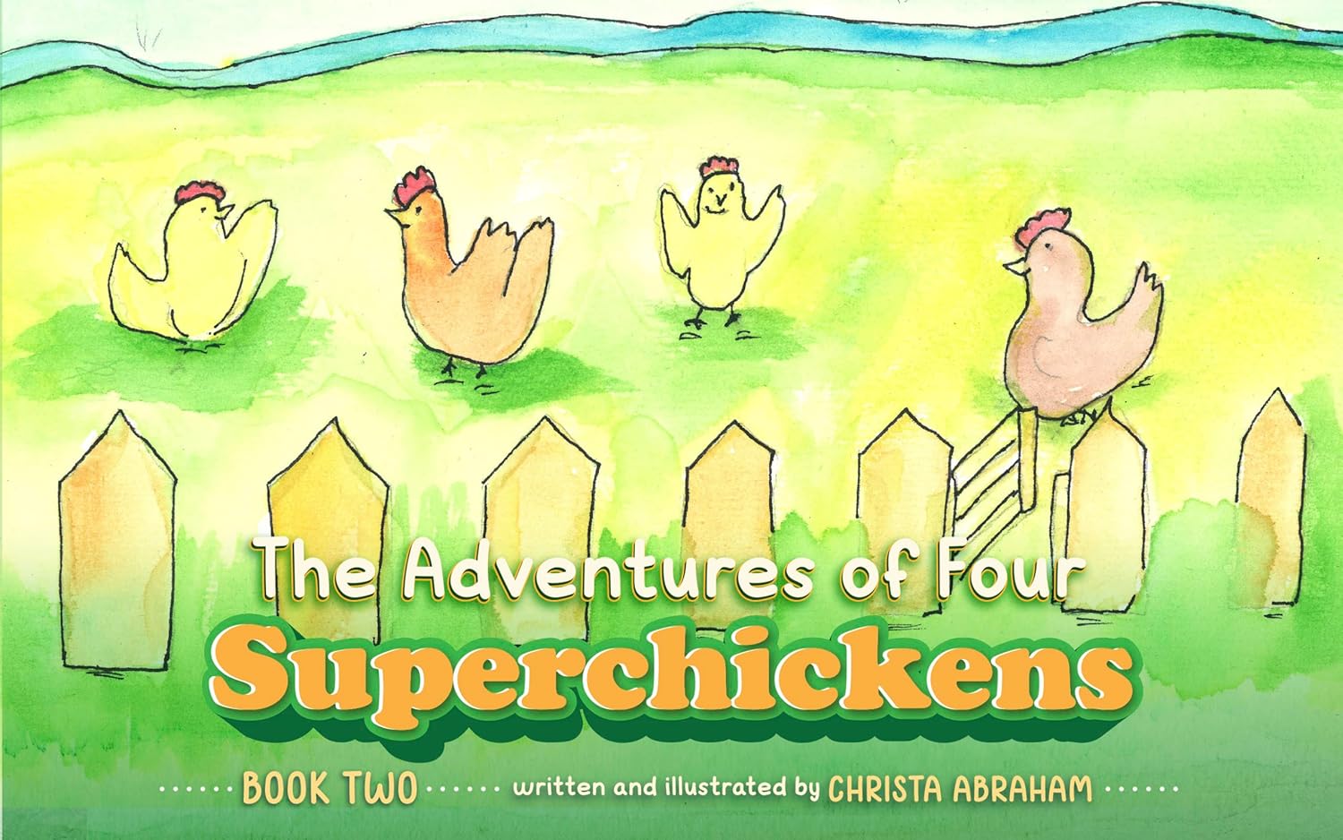 The Adventure of Four Super Chickens: Inspire Kids to be Motivated with ...